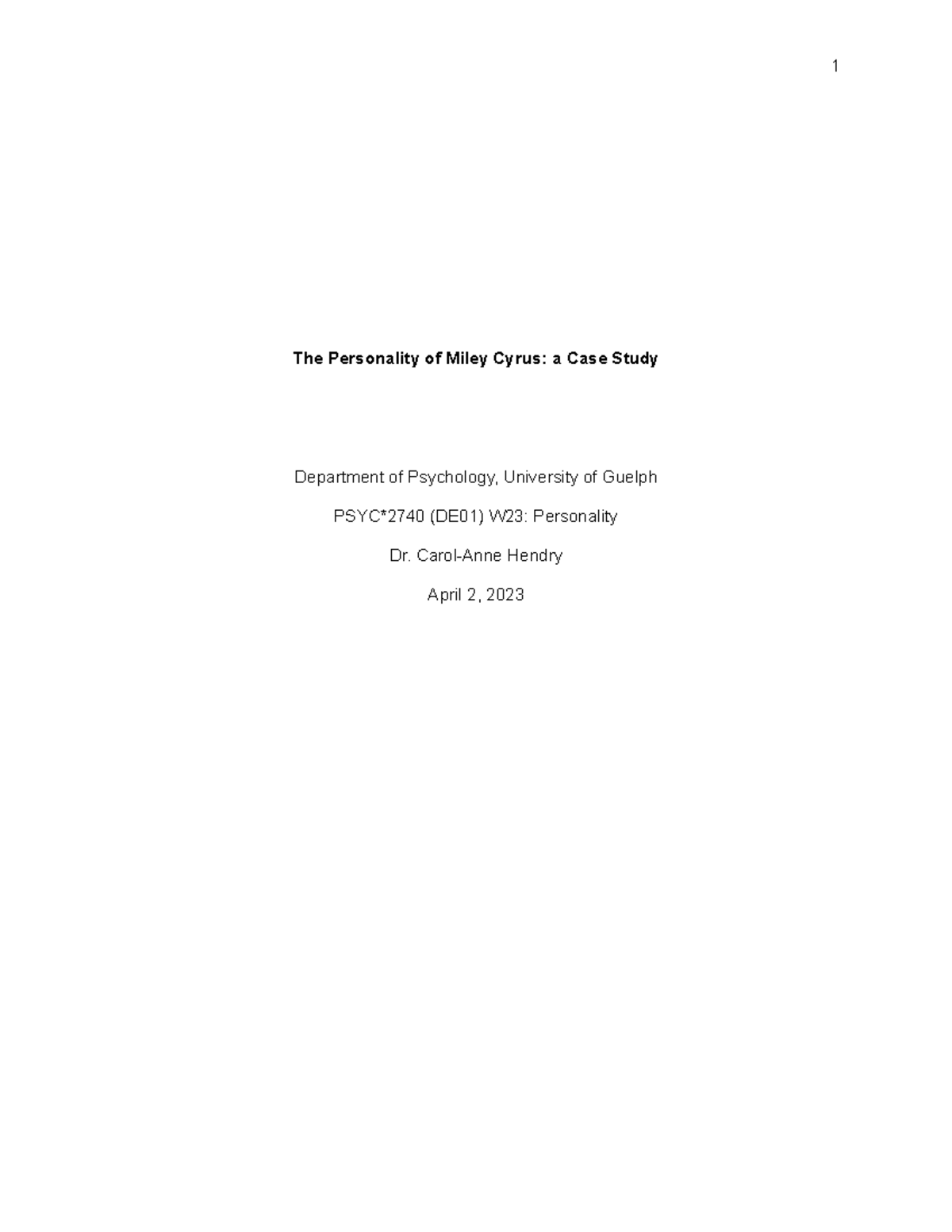 Case Study - Individual paper - 1 The Personality of Miley Cyrus: a Case Study Department of ...