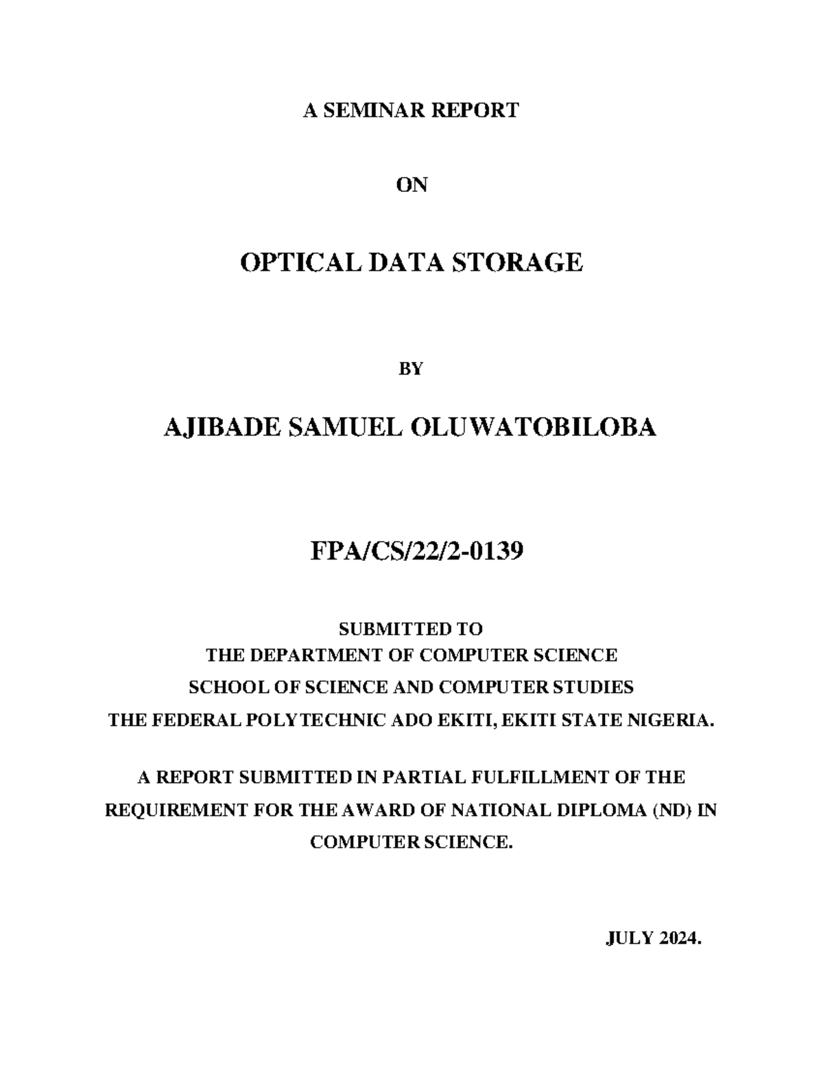 Aijbade Seminar - hello - A SEMINAR REPORT ON OPTICAL DATA STORAGE BY AJIBADE SAMUEL ...
