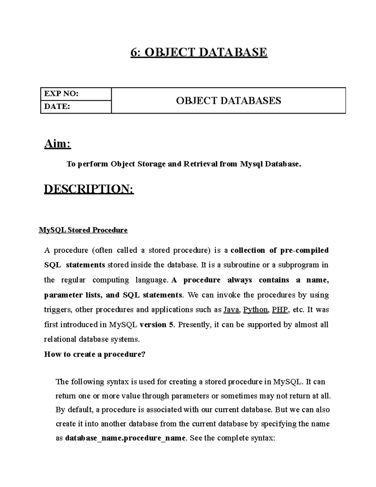Object db(progrm 6)-NEW - 6: OBJECT DATABASE EXP NO: DATE: OBJECT DATABASES Aim: To perform ...