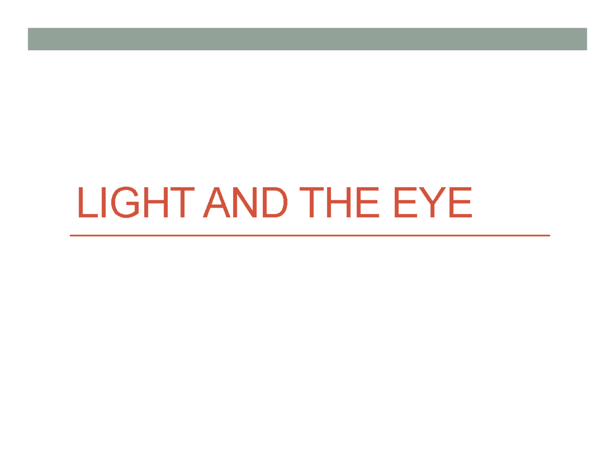 Psych 312 Week1Lecture 2 Light&The Eye - LIGHT AND THE EYE Section ...
