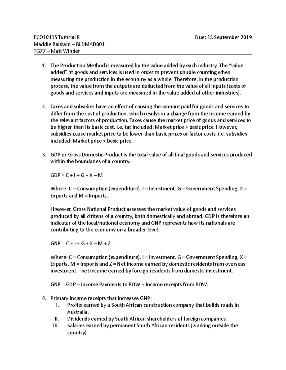 ECO1011S Tutorial 8 - The “value added” of goods and services is used ...