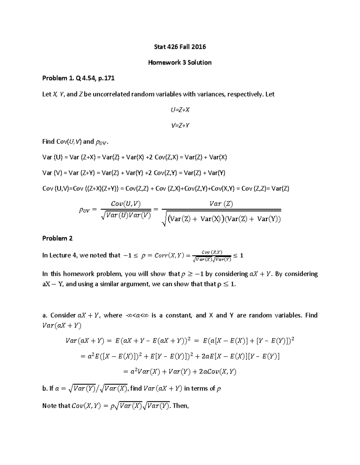 HW3 solution - Stat 426 Fall 2016 Homework 3 Solution Problem 1. Q 4, p. Let X, Y, and Z be ...