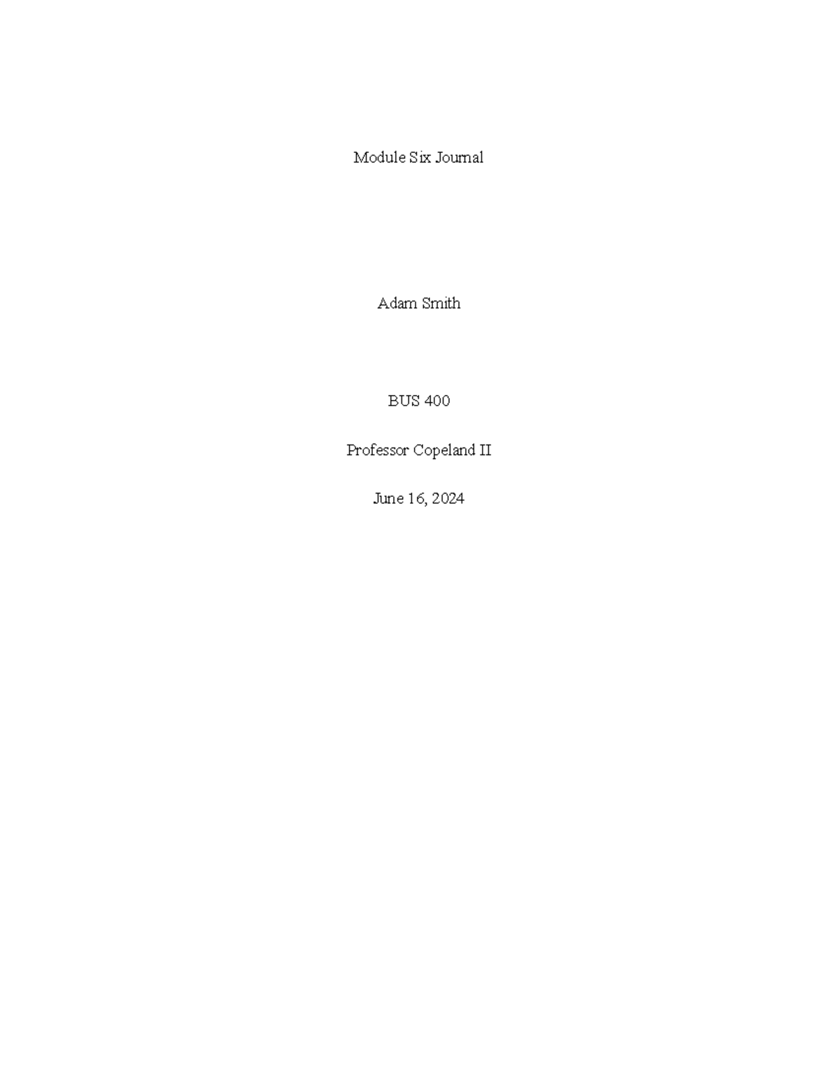 BUS 400 Module Six Journal - Module Six Journal Adam Smith BUS 400 ...