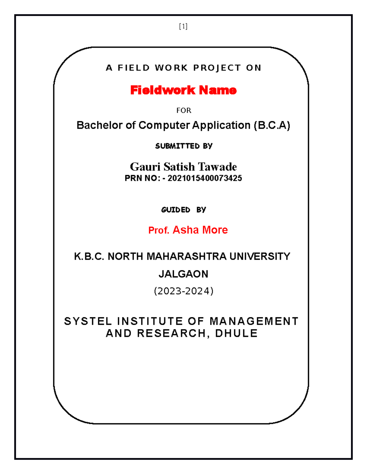 Gauri - hlo - A F I E L D W O R K P R O J E C T O N Fieldwork Name FOR Bachelor of Computer ...