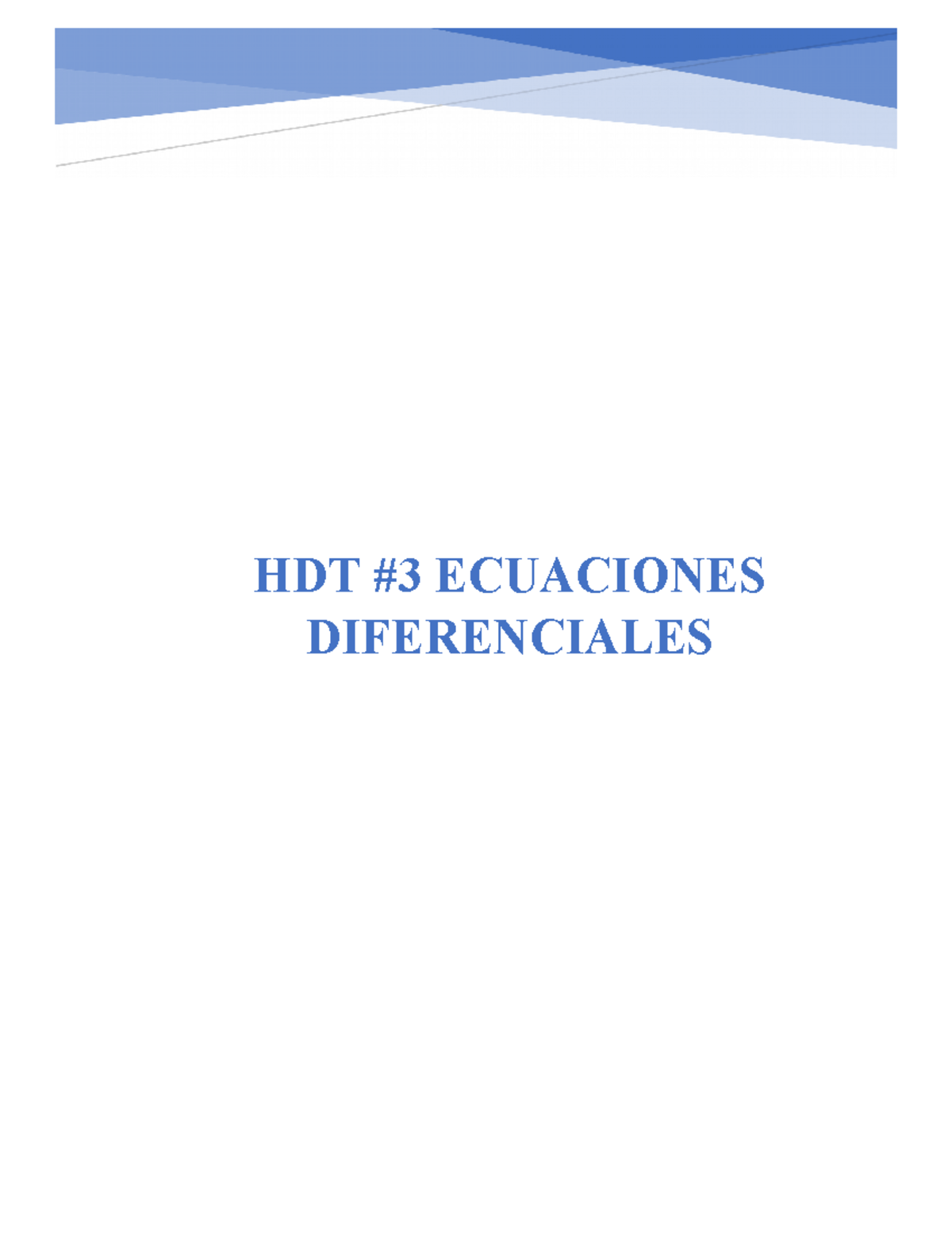 HDT #3 EDO - ejercicios ecuaciones diferenciales - HDT #3 ECUACIONES ...