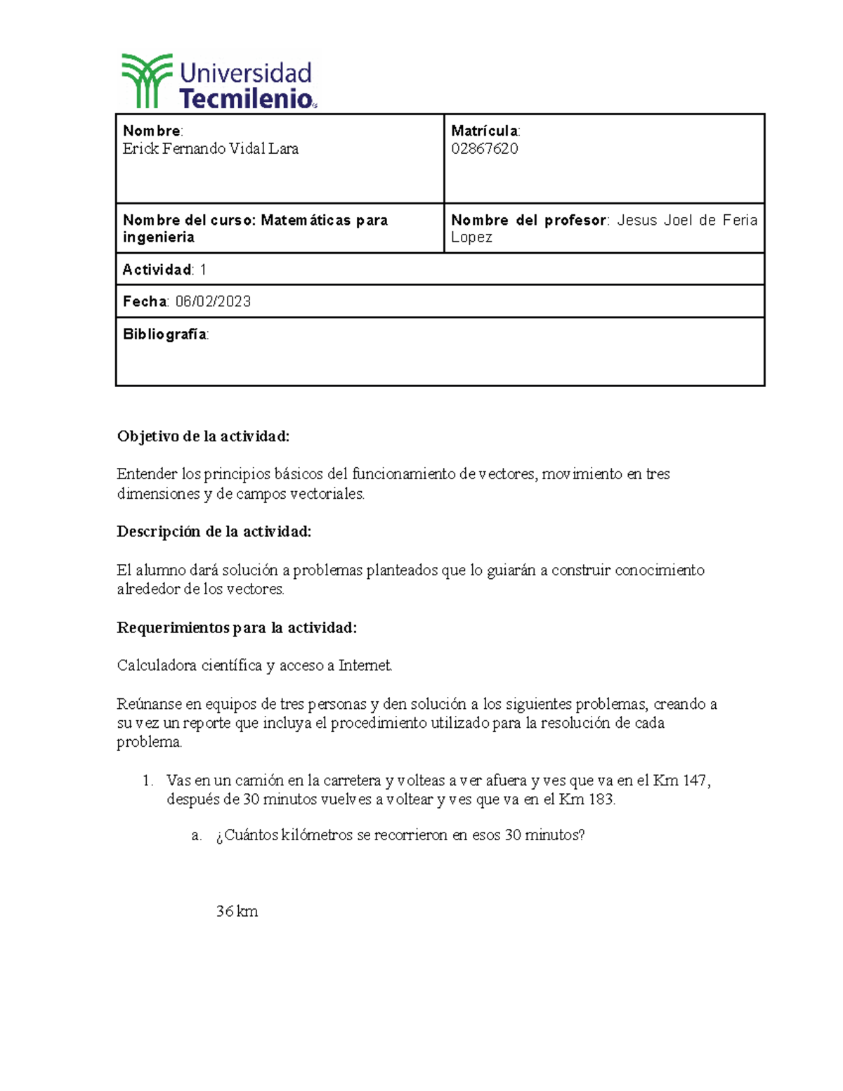 Actividad 1 - lm,lmlml - Nombre: Erick Fernando Vidal Lara Matrícula ...