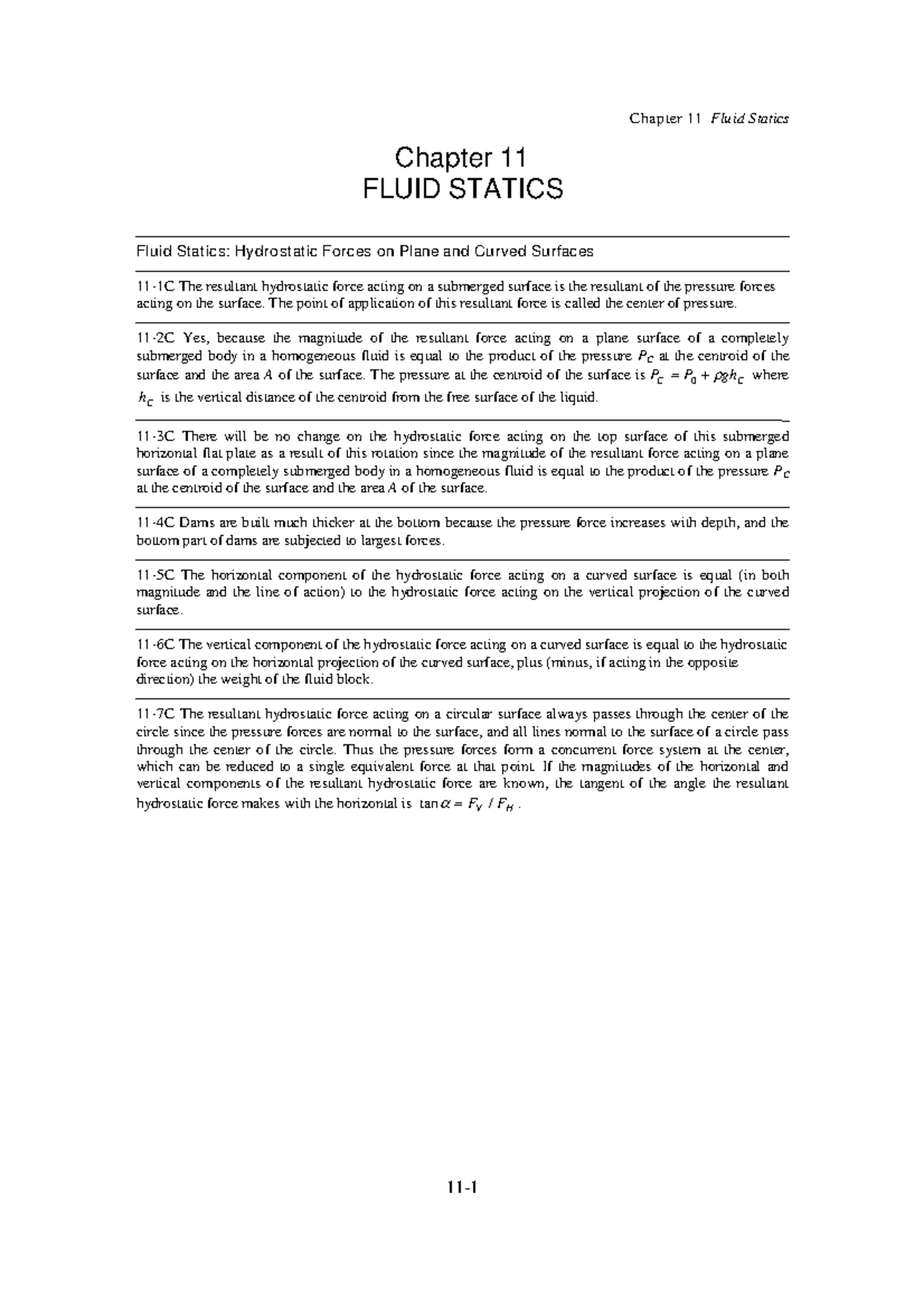 Chapter 11 - Hydrostatic Forces - Chapter 11 FLUID STATICS Fluid Statics: Hydrostatic Forces on ...