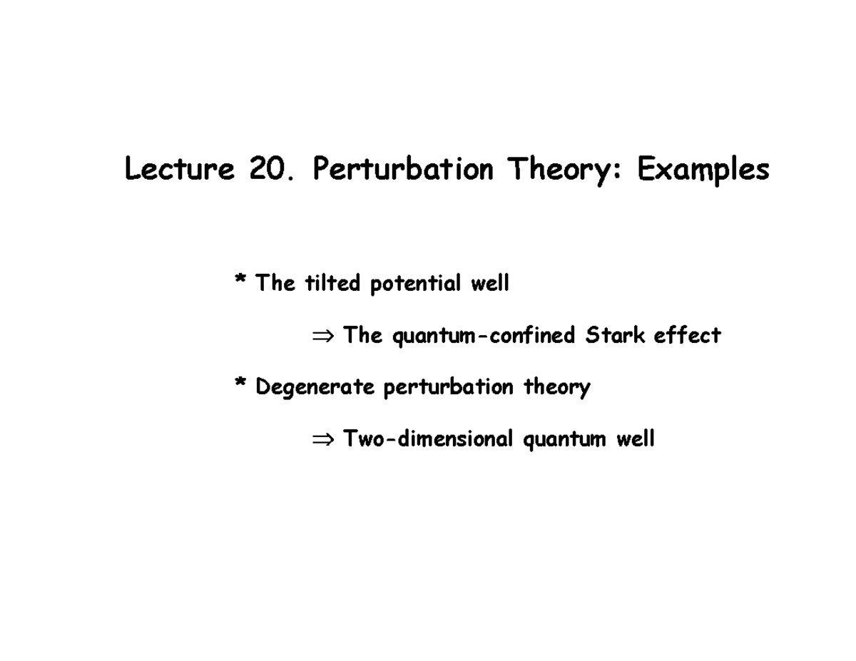 Stationary ptexamples - Lecture 20. Perturbation Theory: Examples * The ...