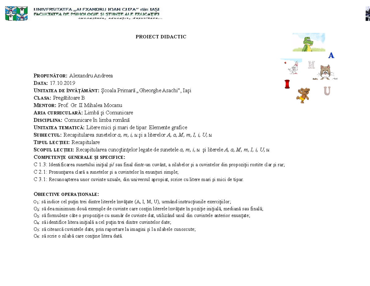Proiect didactic proba - PROIECT DIDACTIC PROPUNĂTOR: Alexandru Andreea DATA: 17. UNITATEA DE ...