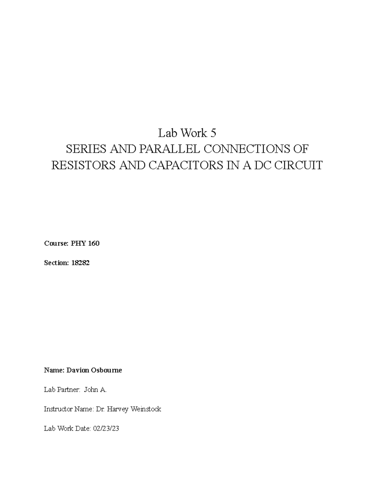 Series AND Parallel Connections OF Resistors AND Capacitors IN A DC Circuit - Google Docs - Lab ...