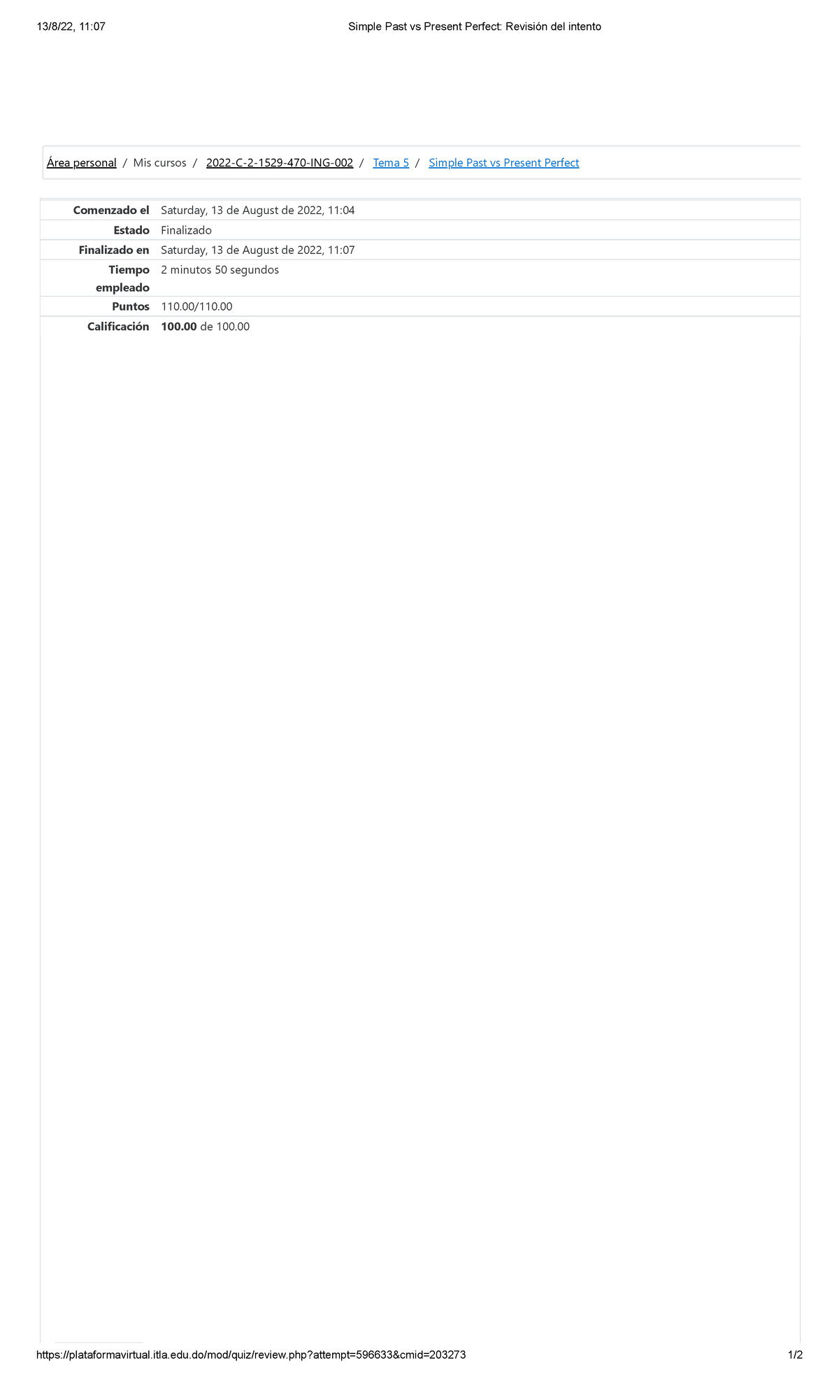 Simple Past vs Present Perfect Revisión del intento 1 - 13/8/22, 11:07 ...