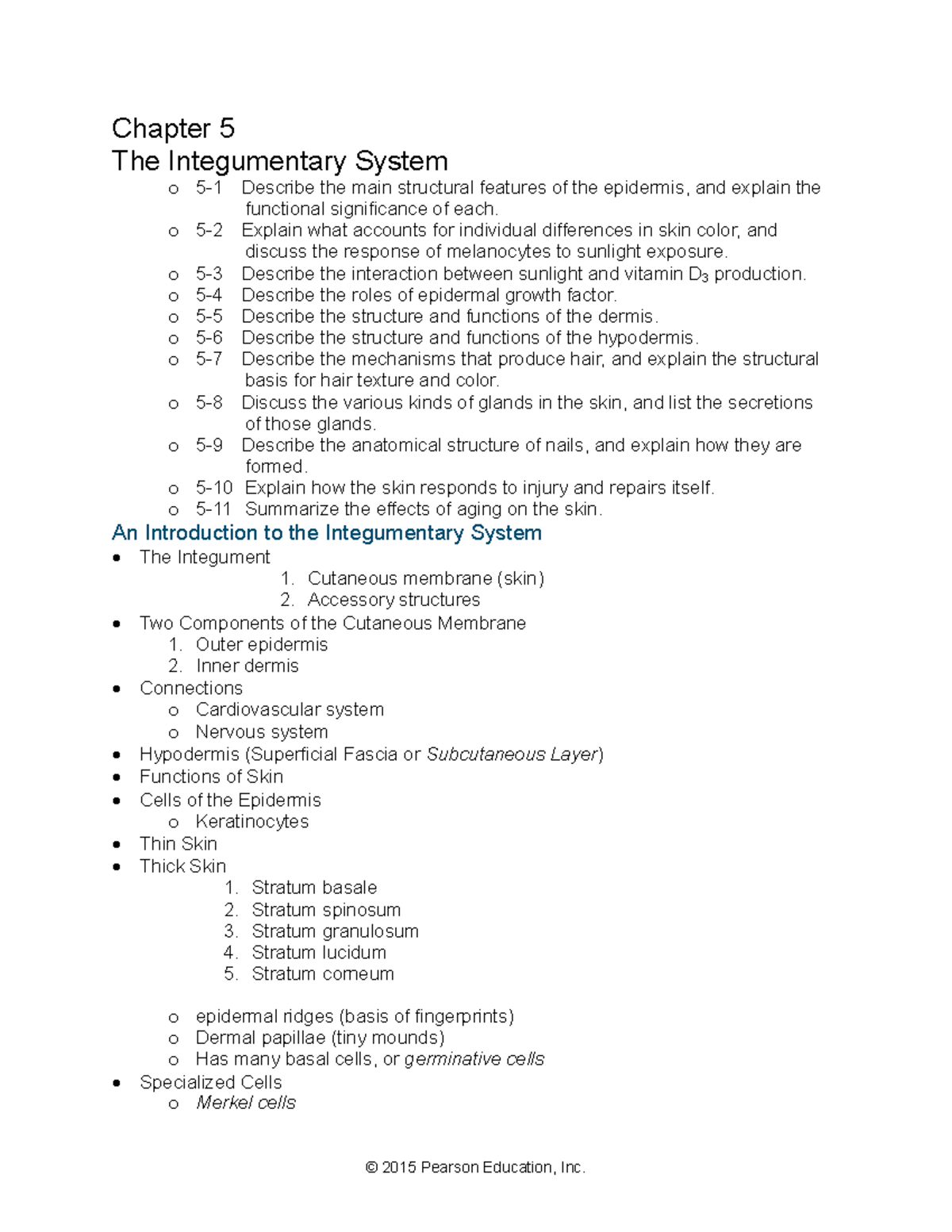 Lec Outline CH 5 - notes - Chapter 5 The Integumentary System o 5-1 ...