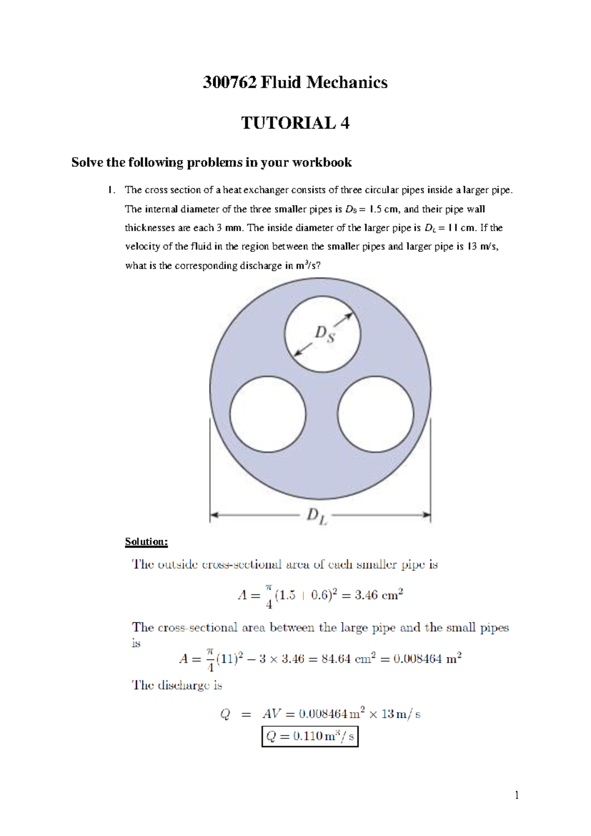 Solution of Tutorial 4 - 300762 Fluid Mechanics TUTORIAL 4 Solve the following problems in your ...