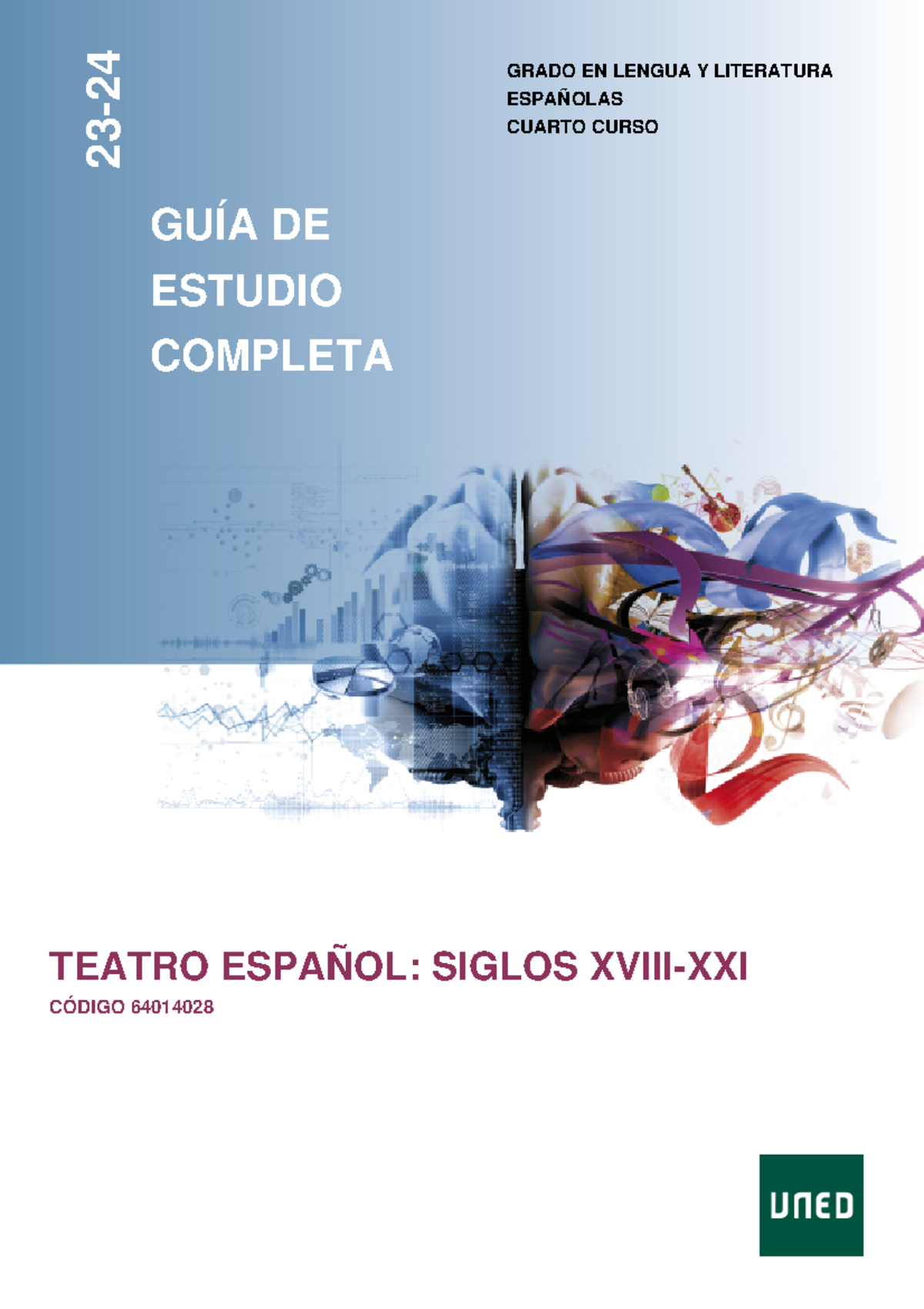 Guía Teatro español siglos Xviii-XXI - 23- GRADO EN LENGUA Y LITERATURA ...