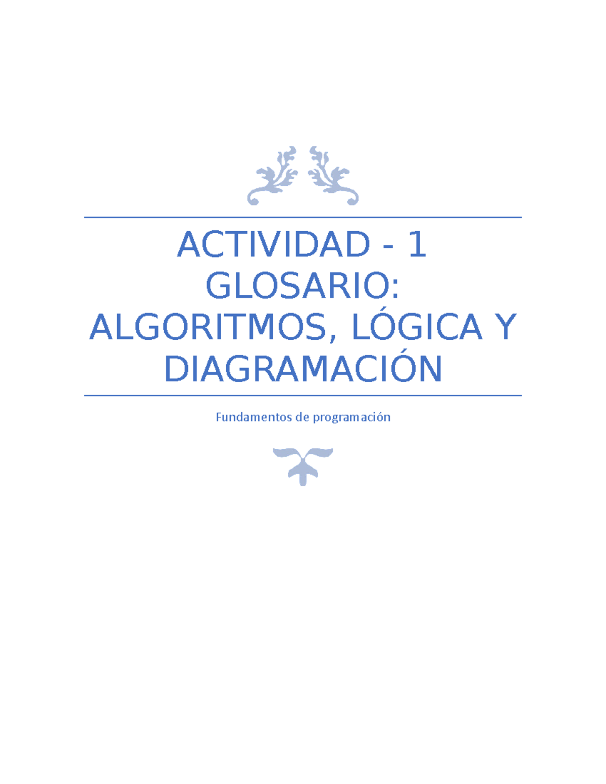 Actividad - 1 Glosario Algoritmos, Lógica Y Diagramación - ACTIVIDAD ...