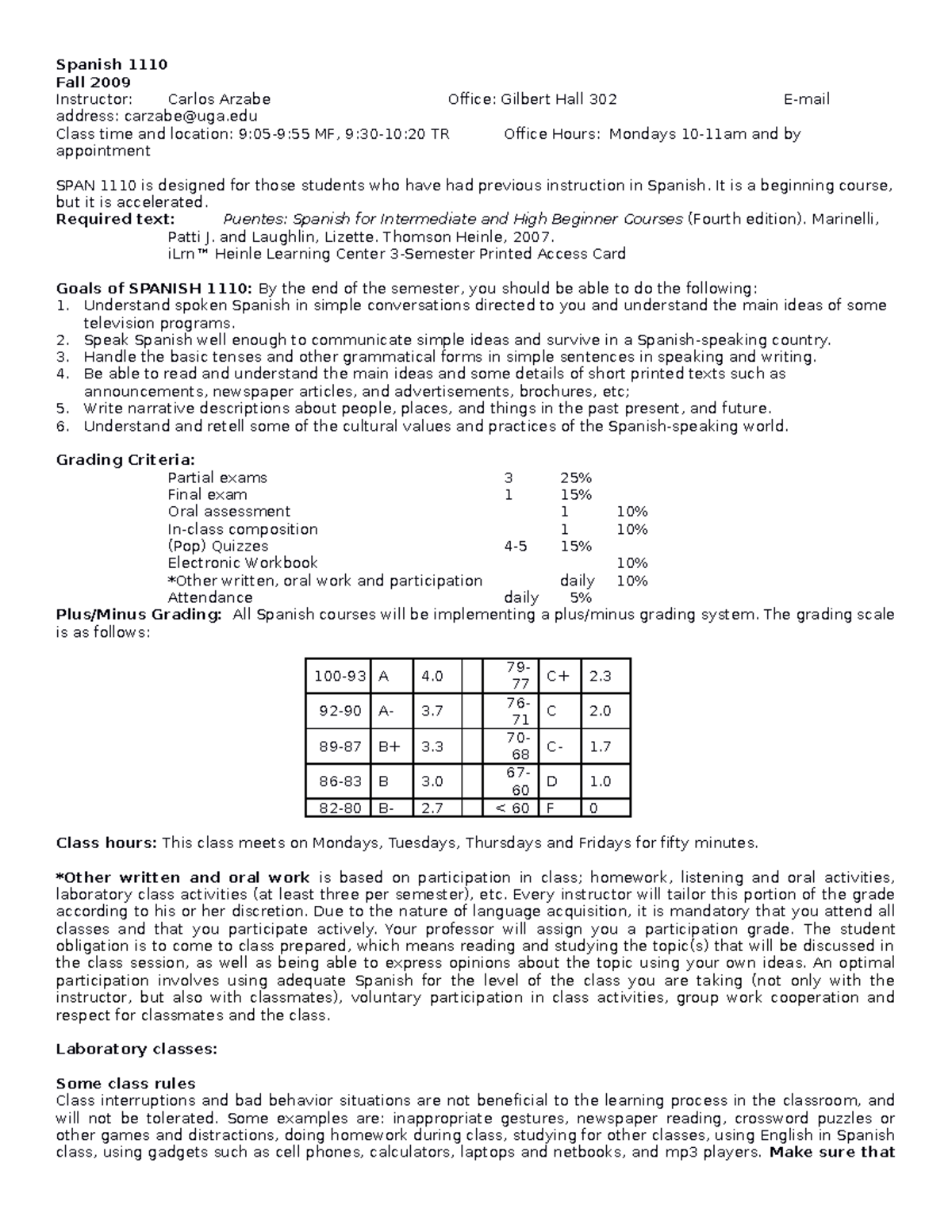 Carlos Arzabe SPAN1110 - Spanish 1110 Fall 2009 Instructor: Carlos Arzabe Office: Gilbert Hall ...