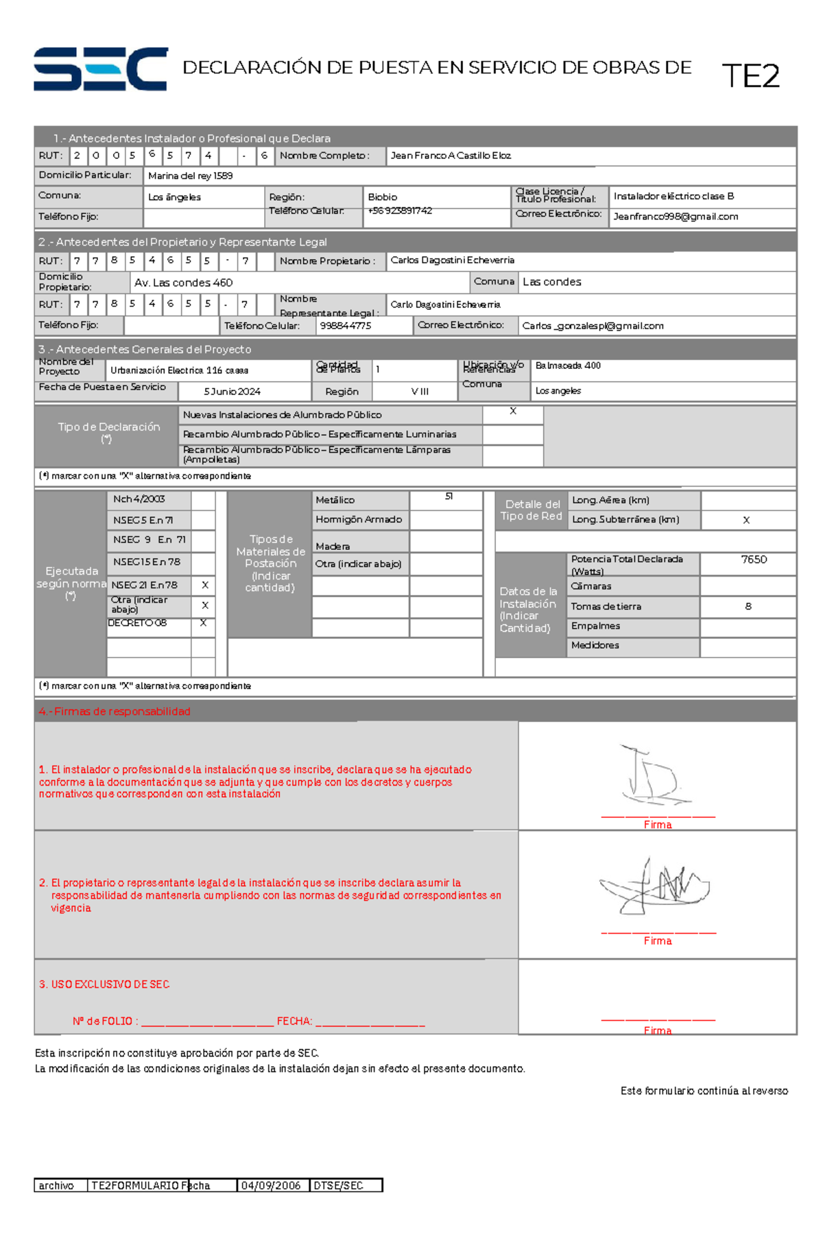 TE2 Alumbrado - archivo TE2FORMULARIO Fecha 04/09/2006 DTSE/SEC 1. El instalador o profesional ...