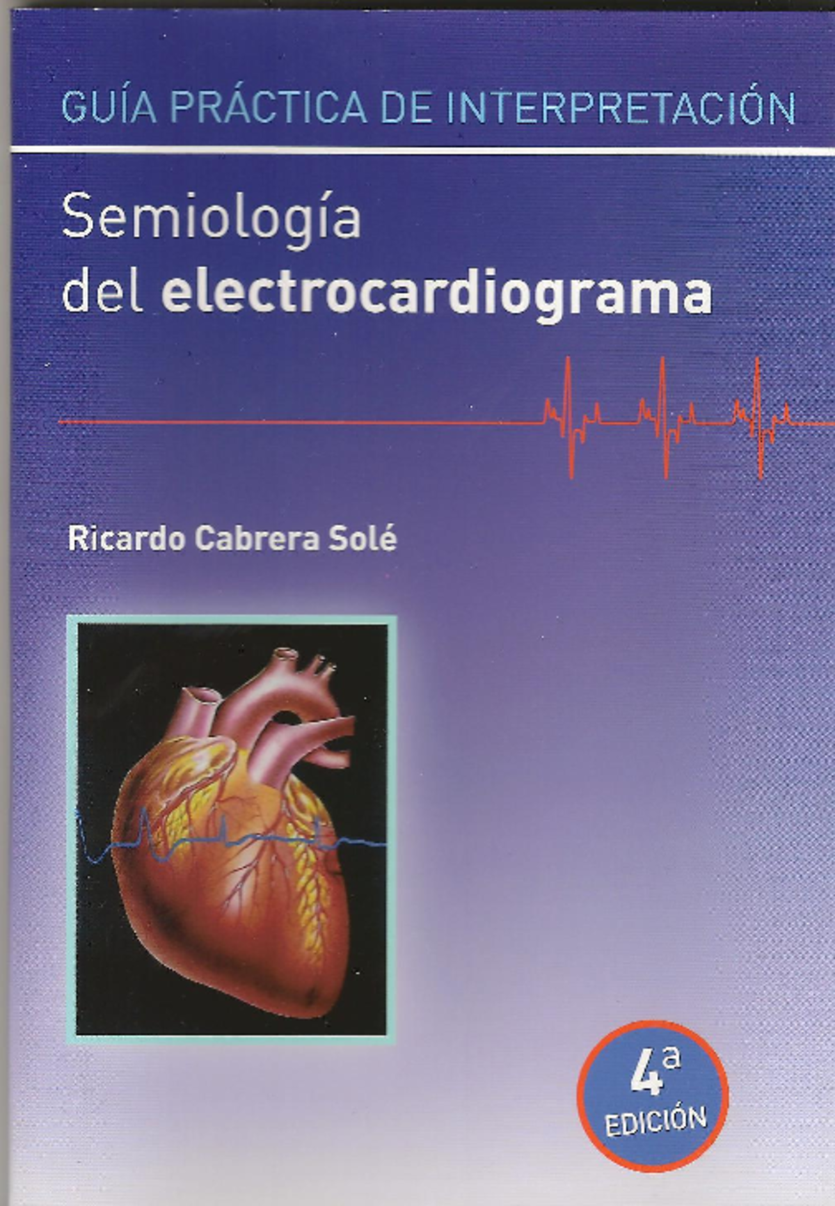 EKG - Dr. Cabrera 4º ed - Guia de interpretación practica. SEMIOLOGIA ...