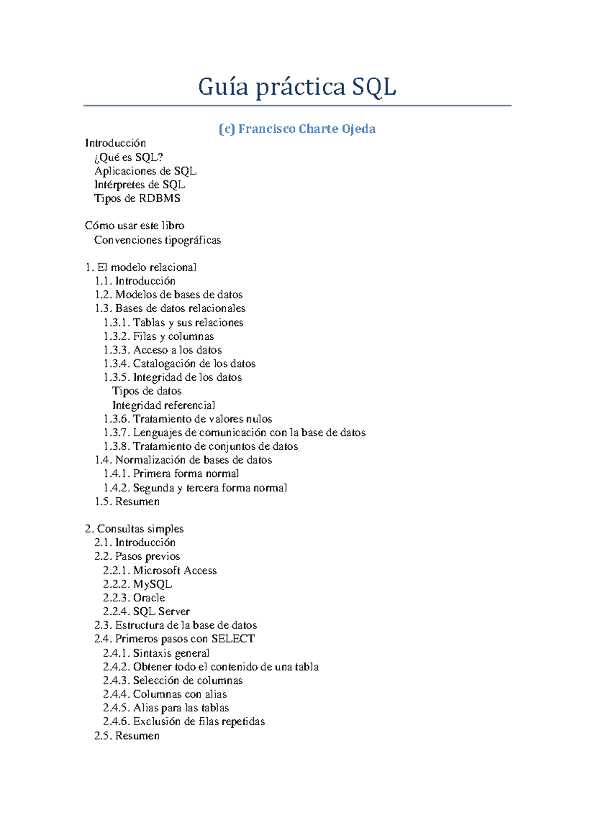 Guía práctica SQL. (c) Francisco Charte Ojeda - Guía práctica SQL (c) Francisco Charte Ojeda ...