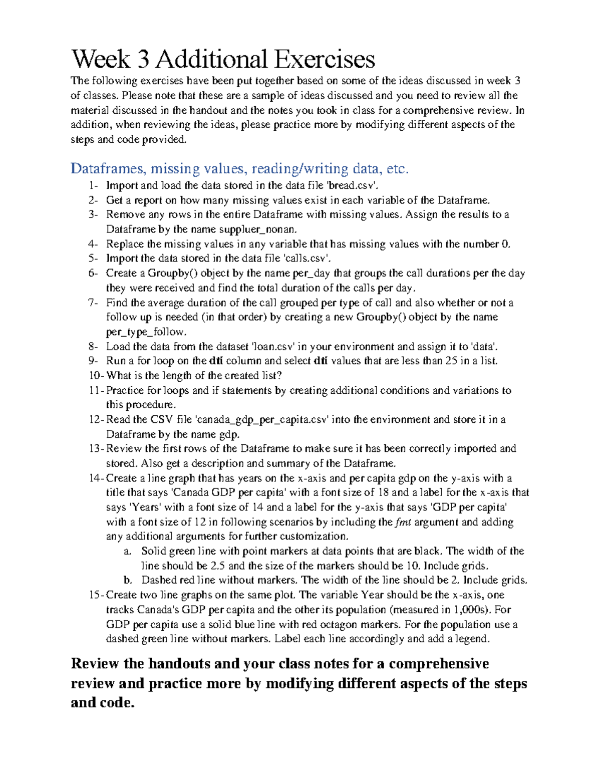 Week 3 - Additional exercises - Week 3 Additional Exercises The following exercises have been ...