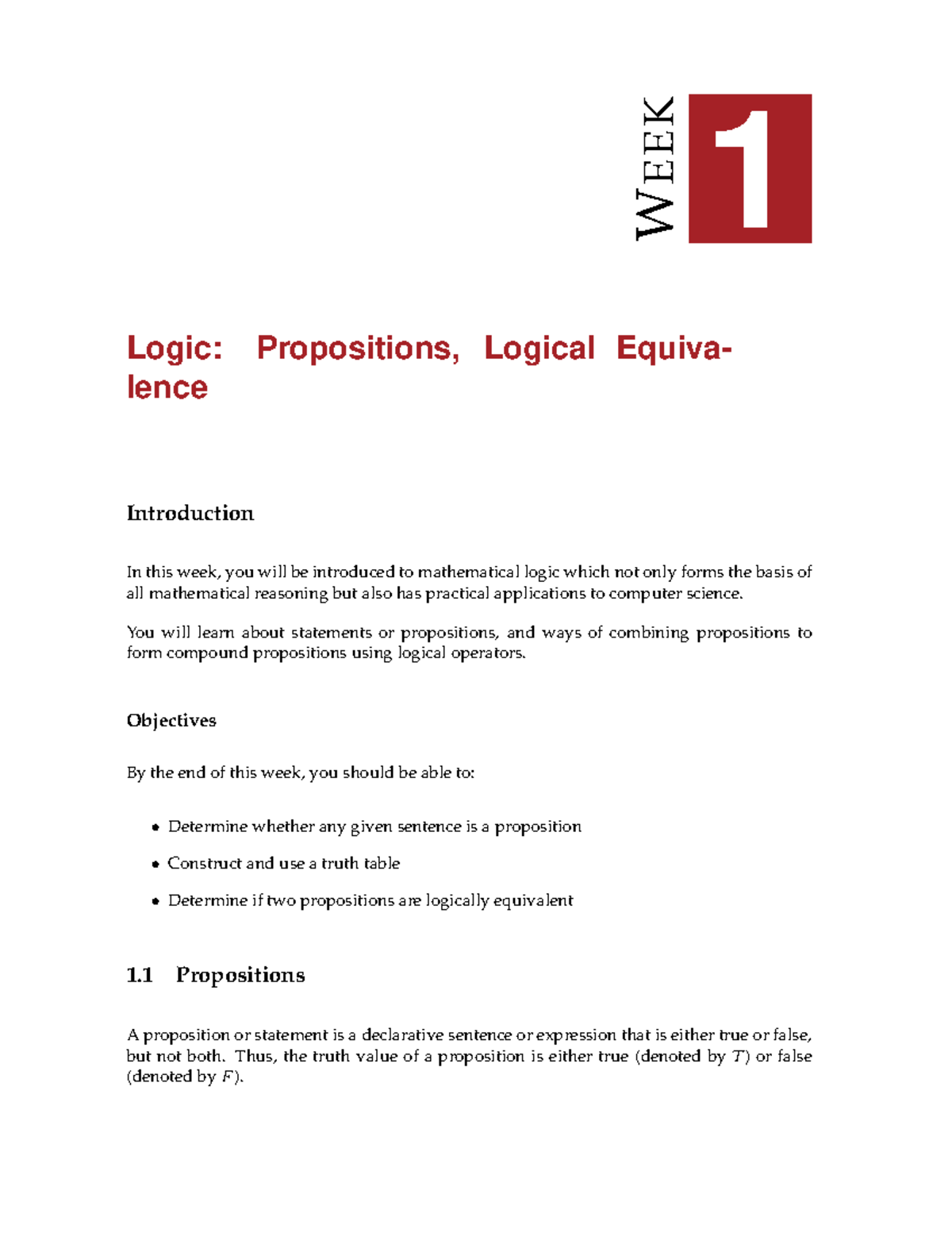 Week 1 - Introduction - W EEK 1 Logic: Propositions, Logical Equiva- lence Introduction In this ...