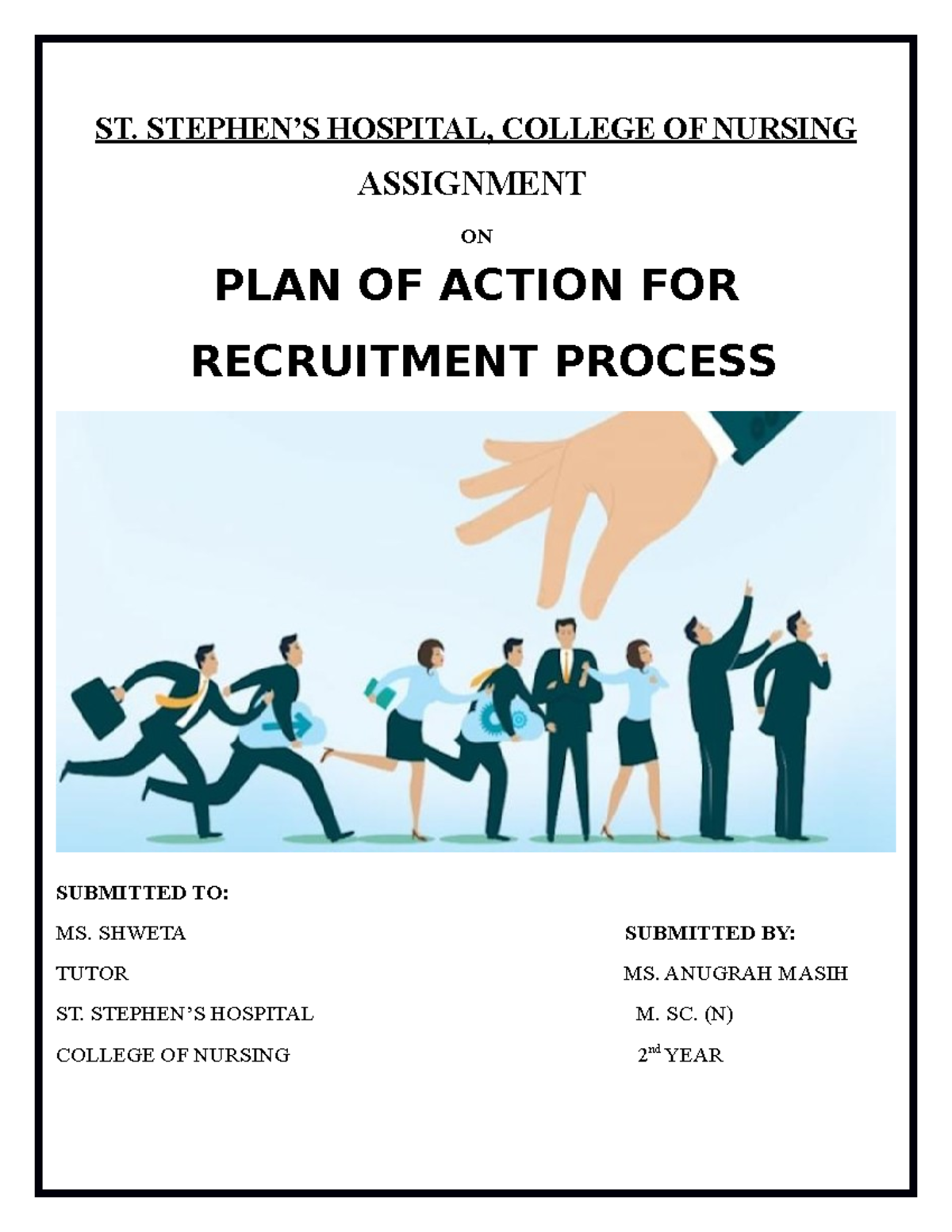 Recruitment Process Assignment - ST. STEPHEN’S HOSPITAL, COLLEGE OF ...