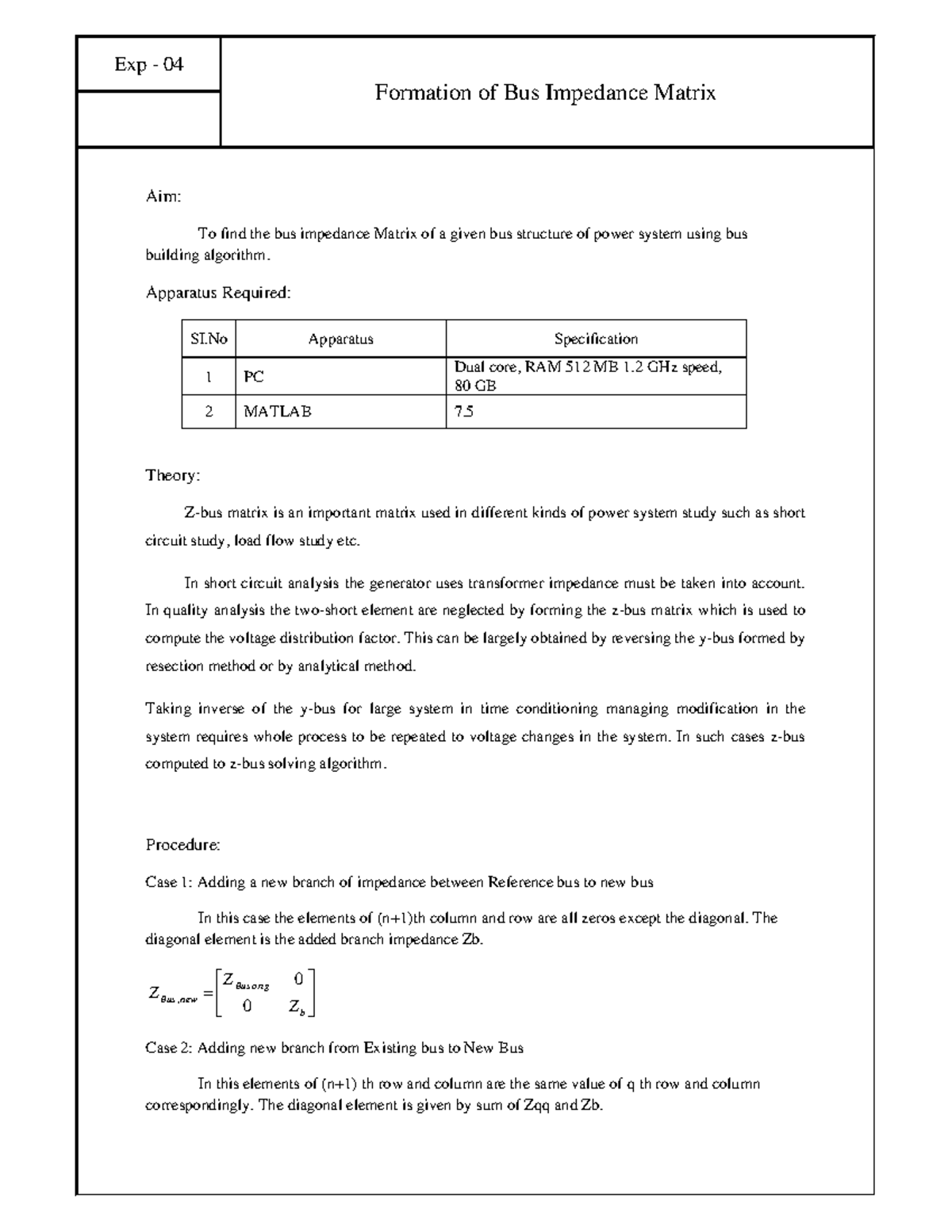 EXP-4 - matlab experiment - Aim: To find the bus impedance Matrix of a ... EXP-4 - matlab experiment - Aim: To find the bus impedance Matrix of a ...