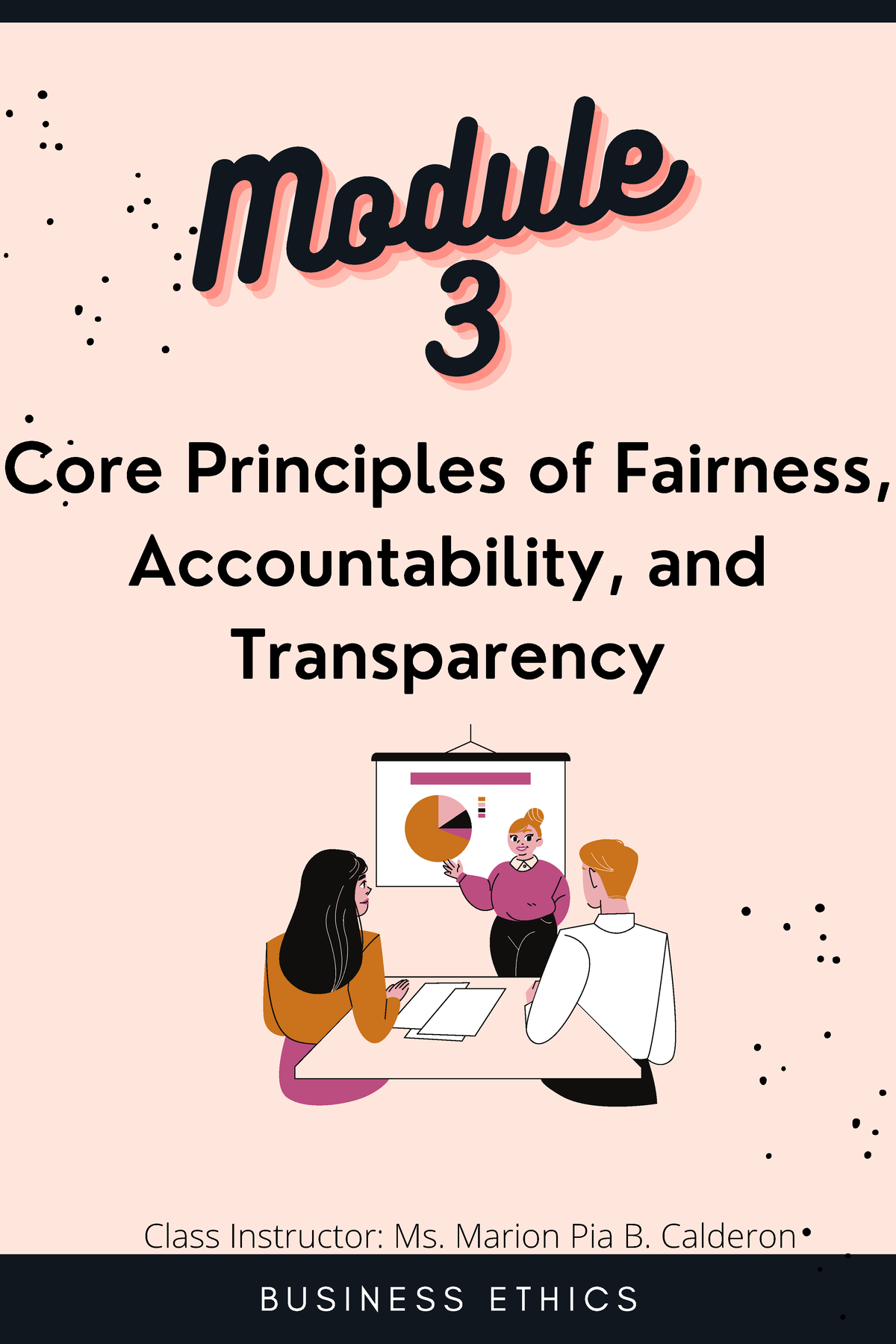 Business Ethics Module 3 Modulemodule Module 33 3 Core Principles Of