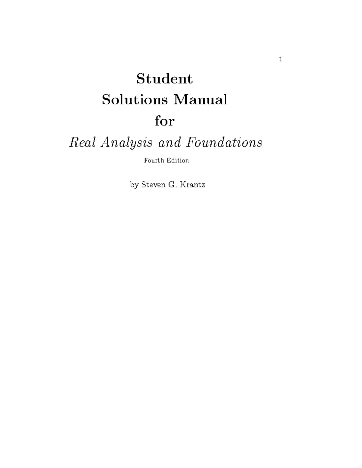 Krantz Real Analysis 4e Student solutions manual - 1 Student Solutions Manual for Real Analysis ...