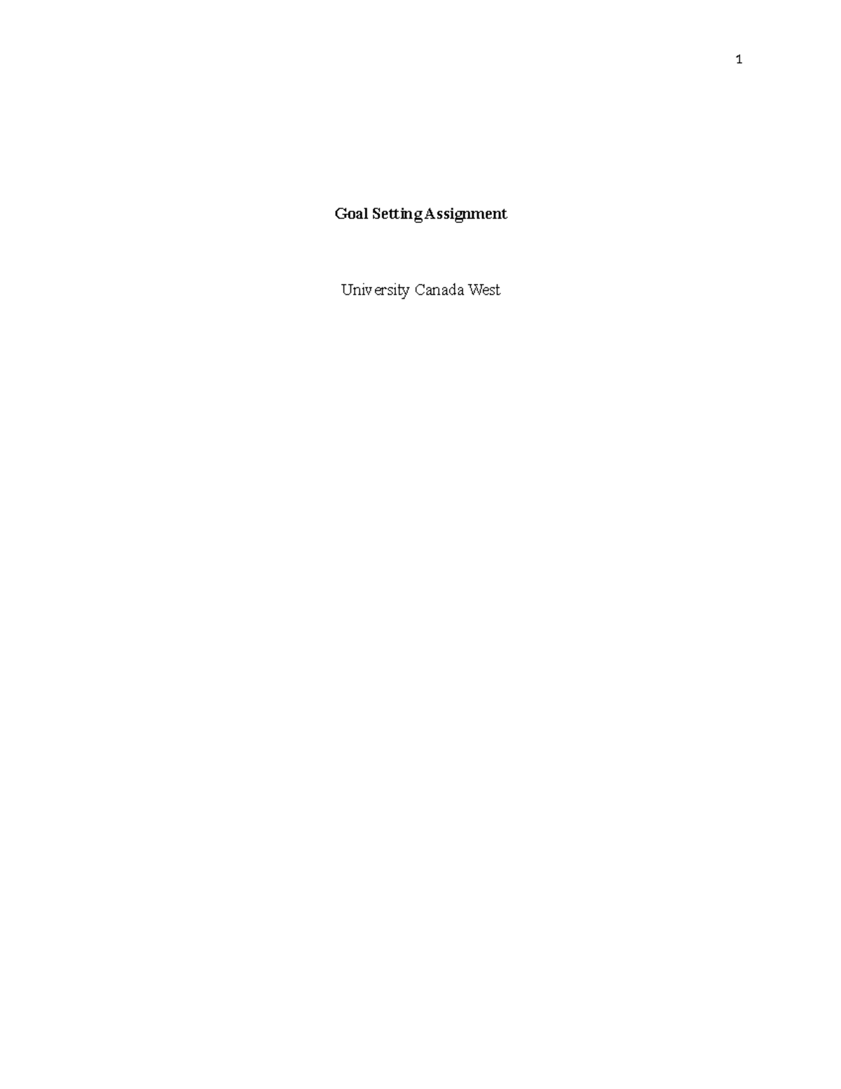 Goal Setting Assignment - LFSW 099 - 1 Goal Setting Assignment ...