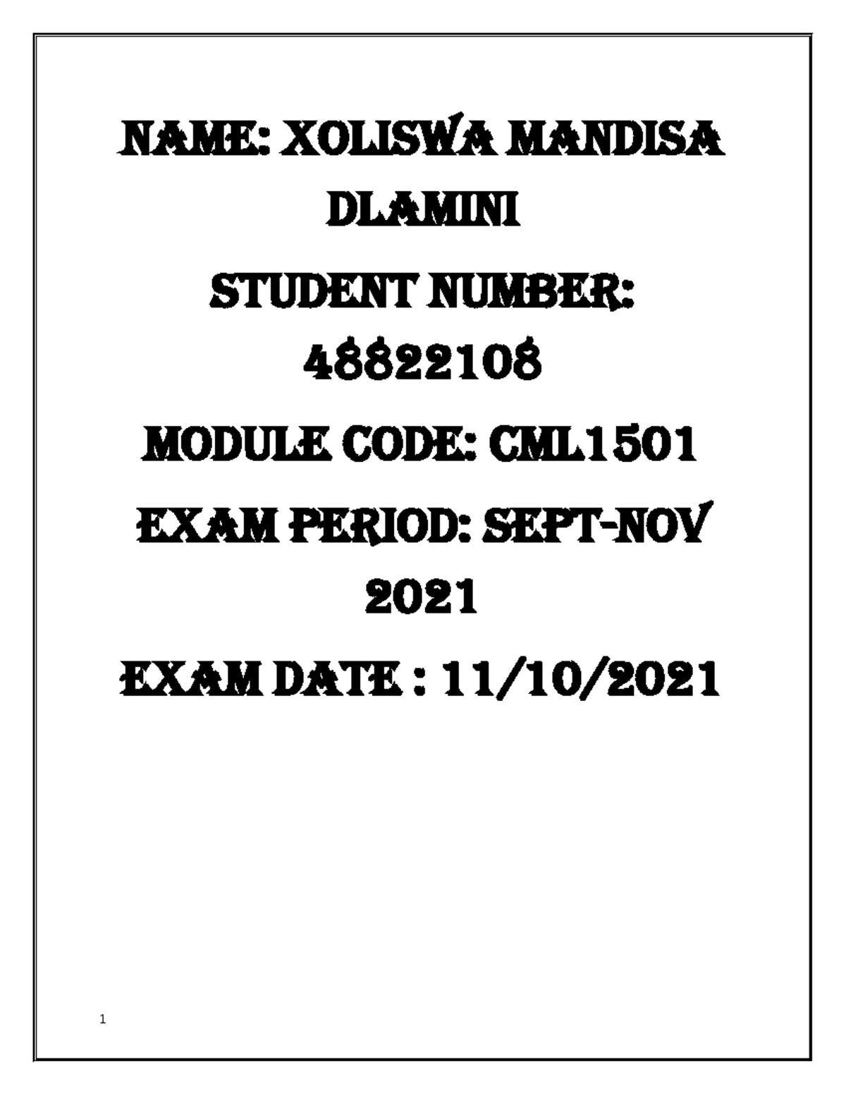 48822108 CML1501 EXAM 2021 - NAME: XOLISWA MANDISA DLAMINI STUDENT ...