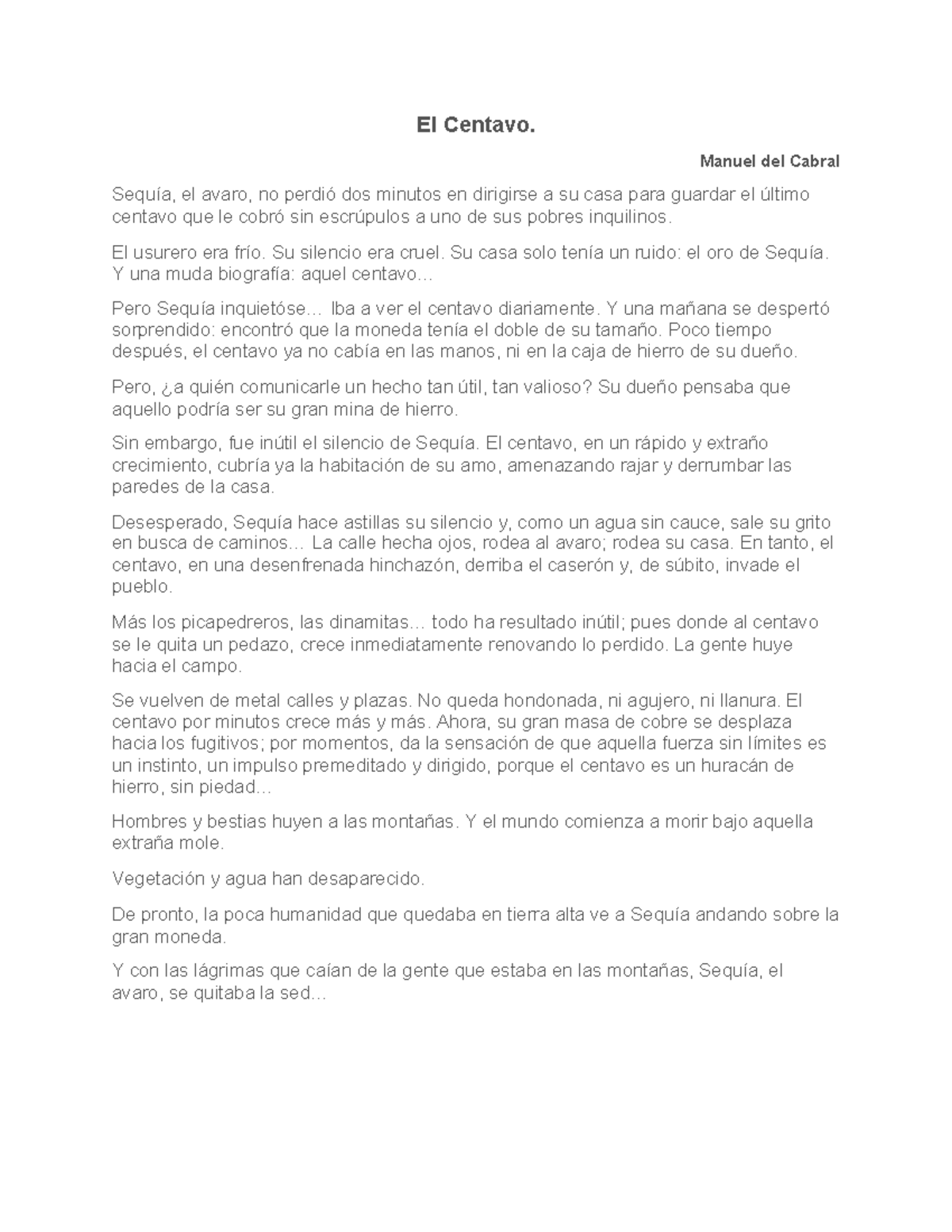 El Centavo - Manuel del Cabral Sequía, el avaro, no perdió dos minutos ...