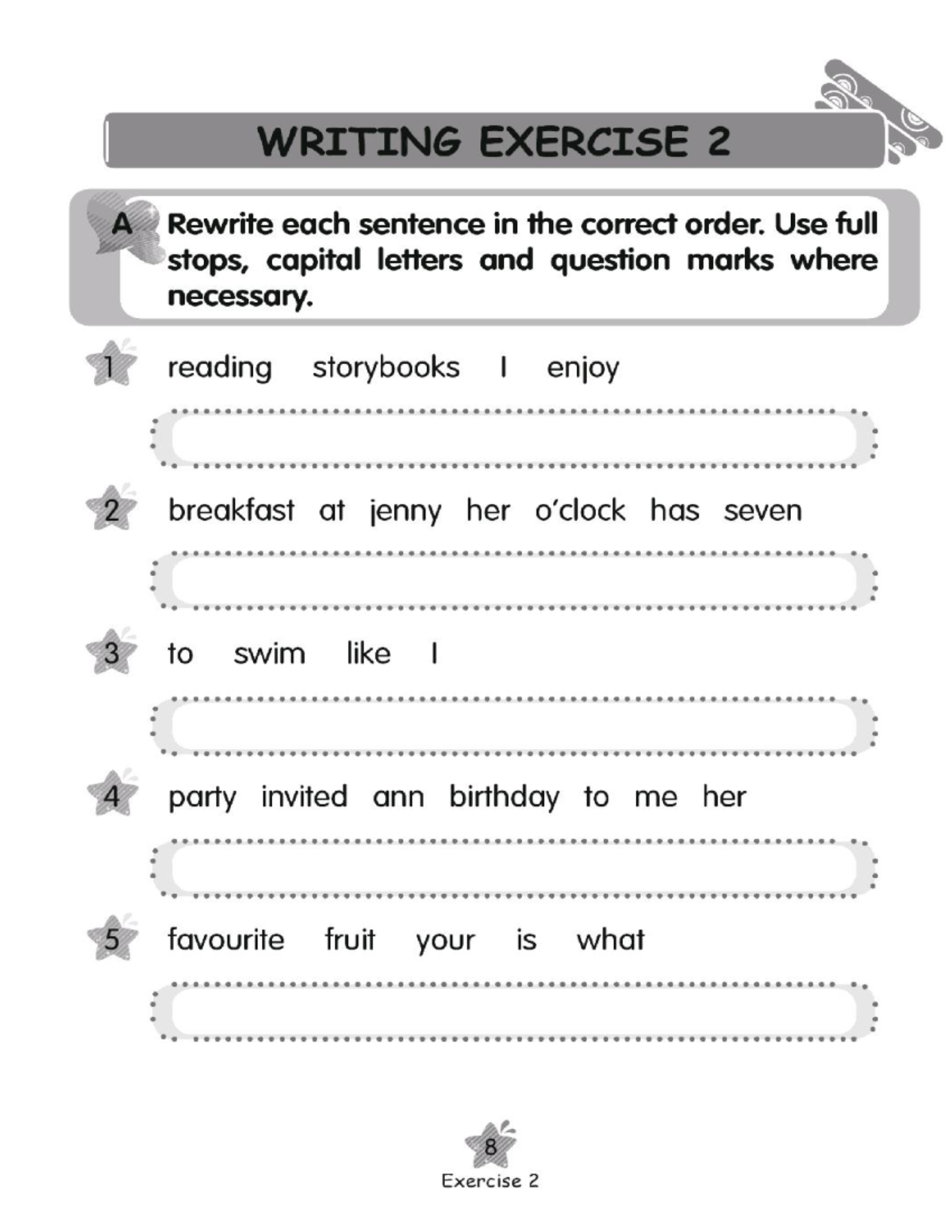 Writ 23 oct stage 3 - bài writing - WRITING EXERCISE 2 A Rewrite each ...