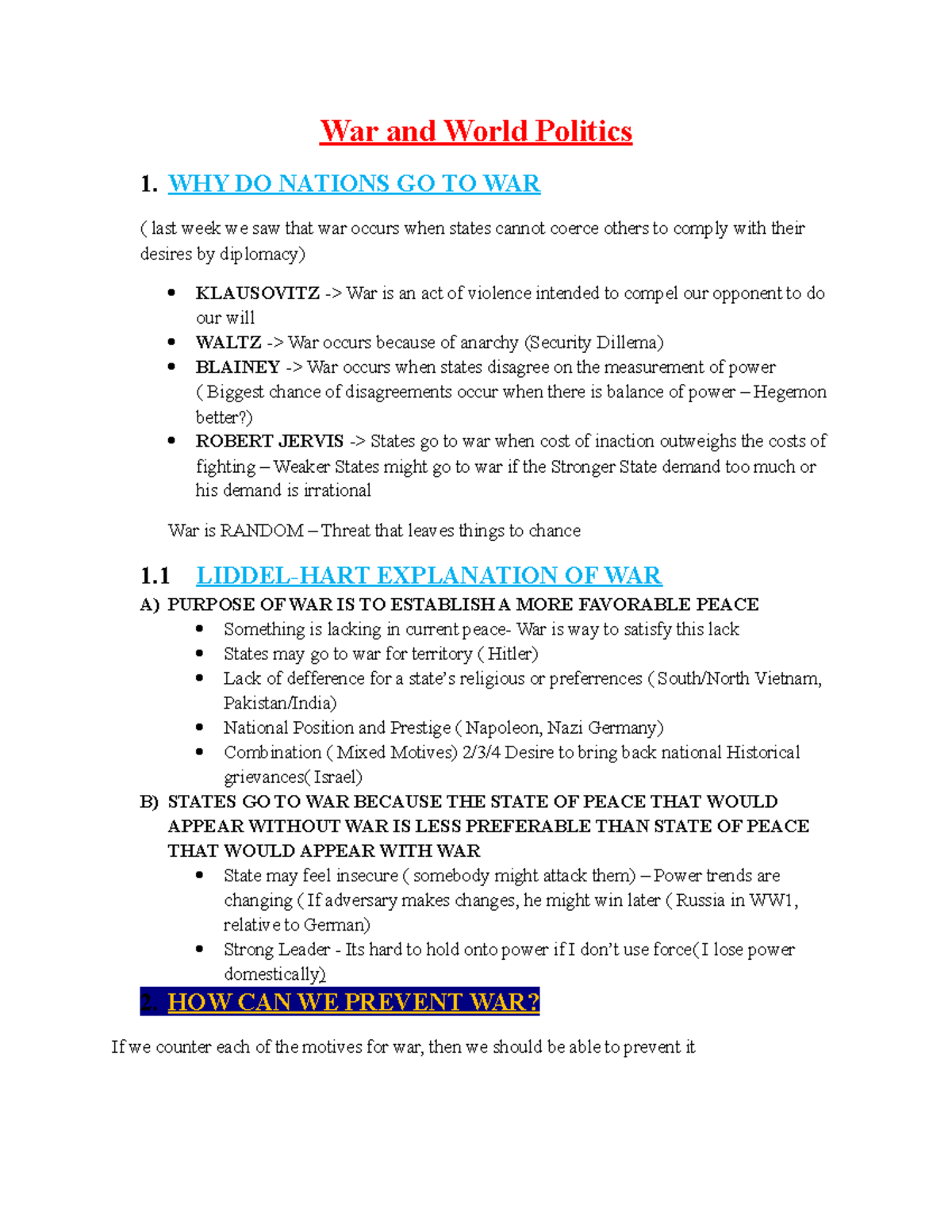 Poli 205 Last classes Except last one - War and World Politics 1. WHY ...