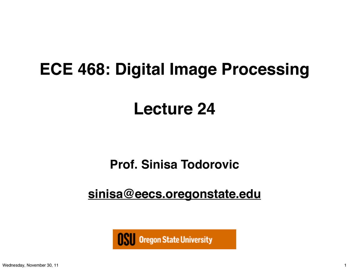 ECE468 24 Digital Image Processing - ECE 468: Digital Image Processing ...