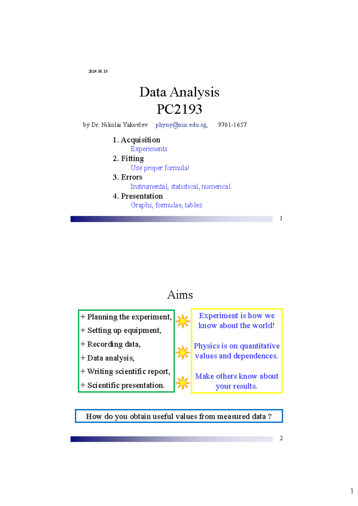 PC2193 Lecture 2-data-analysis - 1 Data Analysis PC 1. Acquisition ...