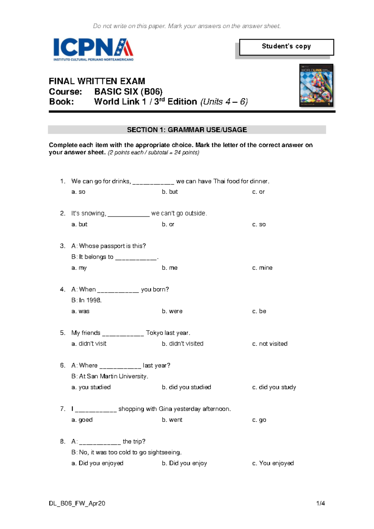 B06 Final Written Exam - FINAL WRITTEN EXAM Course: BASIC SIX (B06 ...