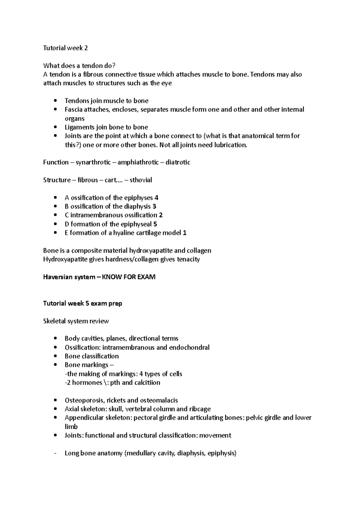 Tutorial week 2 - Tendons may also attach muscles to structures such as ...