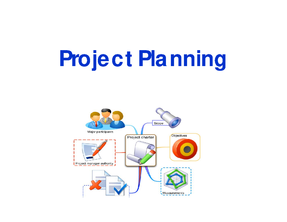 3.0 Project Planning - Project Planning Project planning Probably the ...