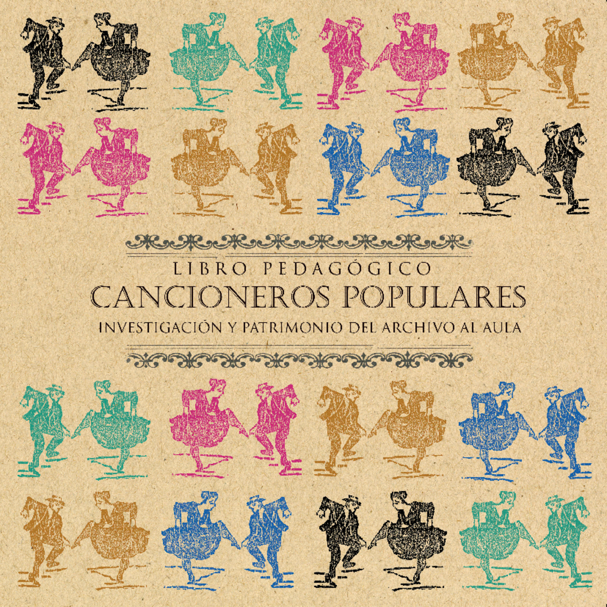 Libro pedagogico cancioneros populares - Investigación y Patrimonio del ...