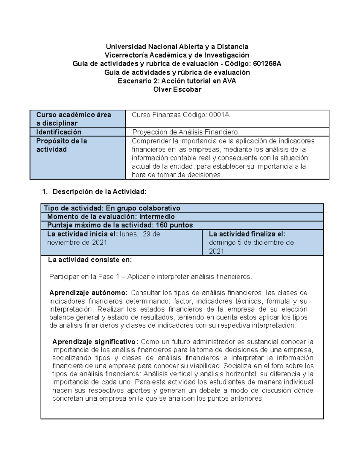 Escenario 2 Acción tutorial en AVA - Universidad Nacional Abierta y a Distancia Vicerrectoría ...