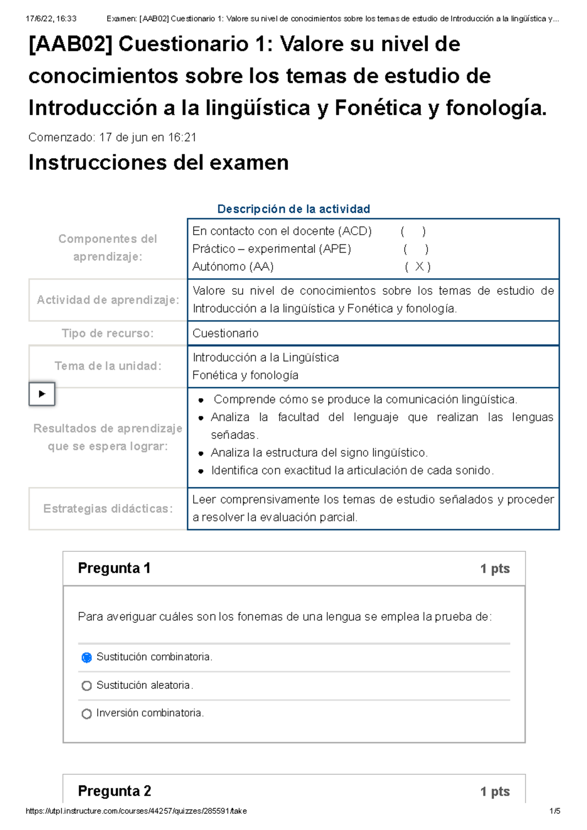 Examen [AAB02] Cuestionario 1 Valore su nivel de conocimientos sobre los temas de estudio de ...