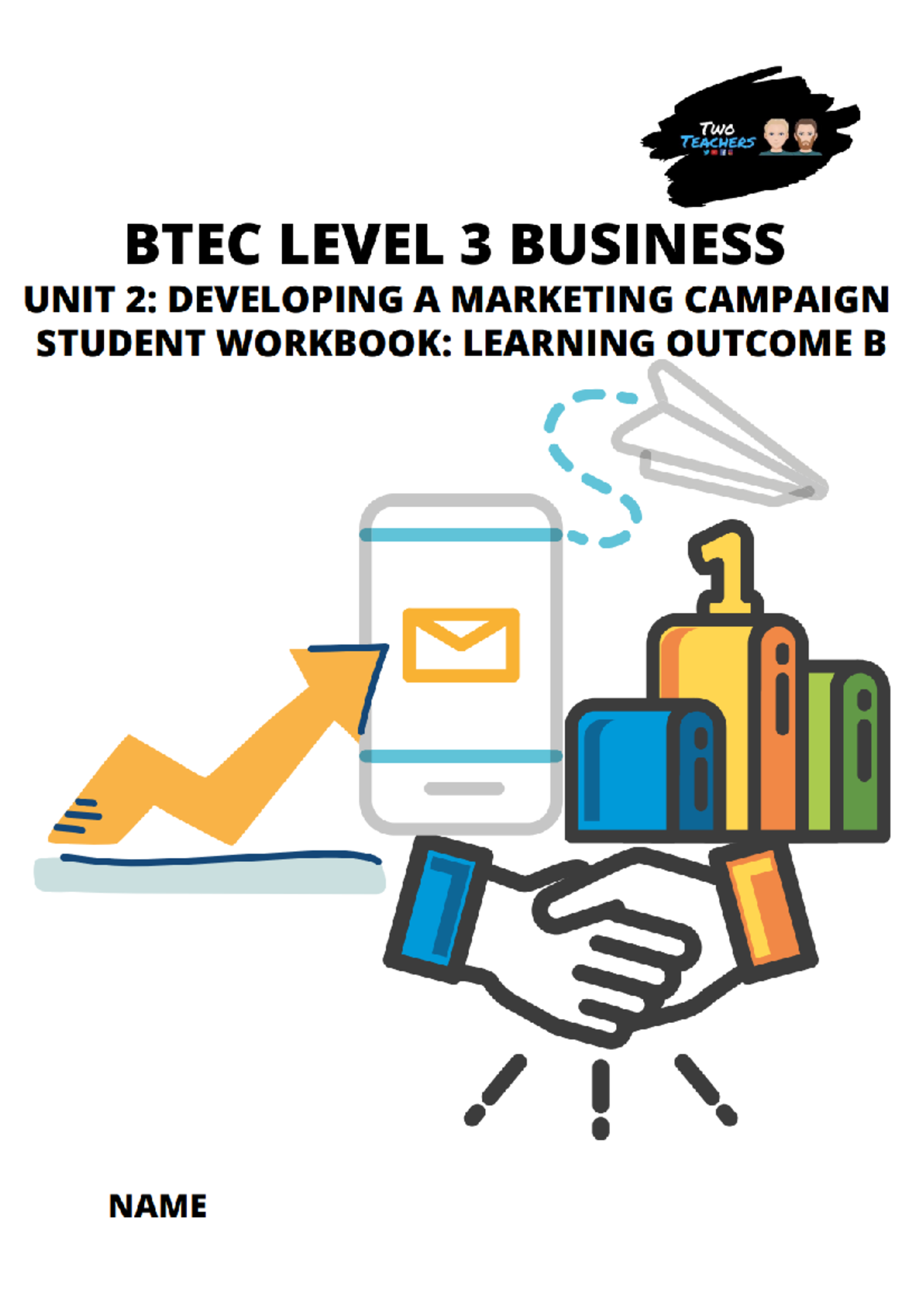 Student Workbook - BTEC Unit 2 - Developing a Marketing Campaign - LO B ...