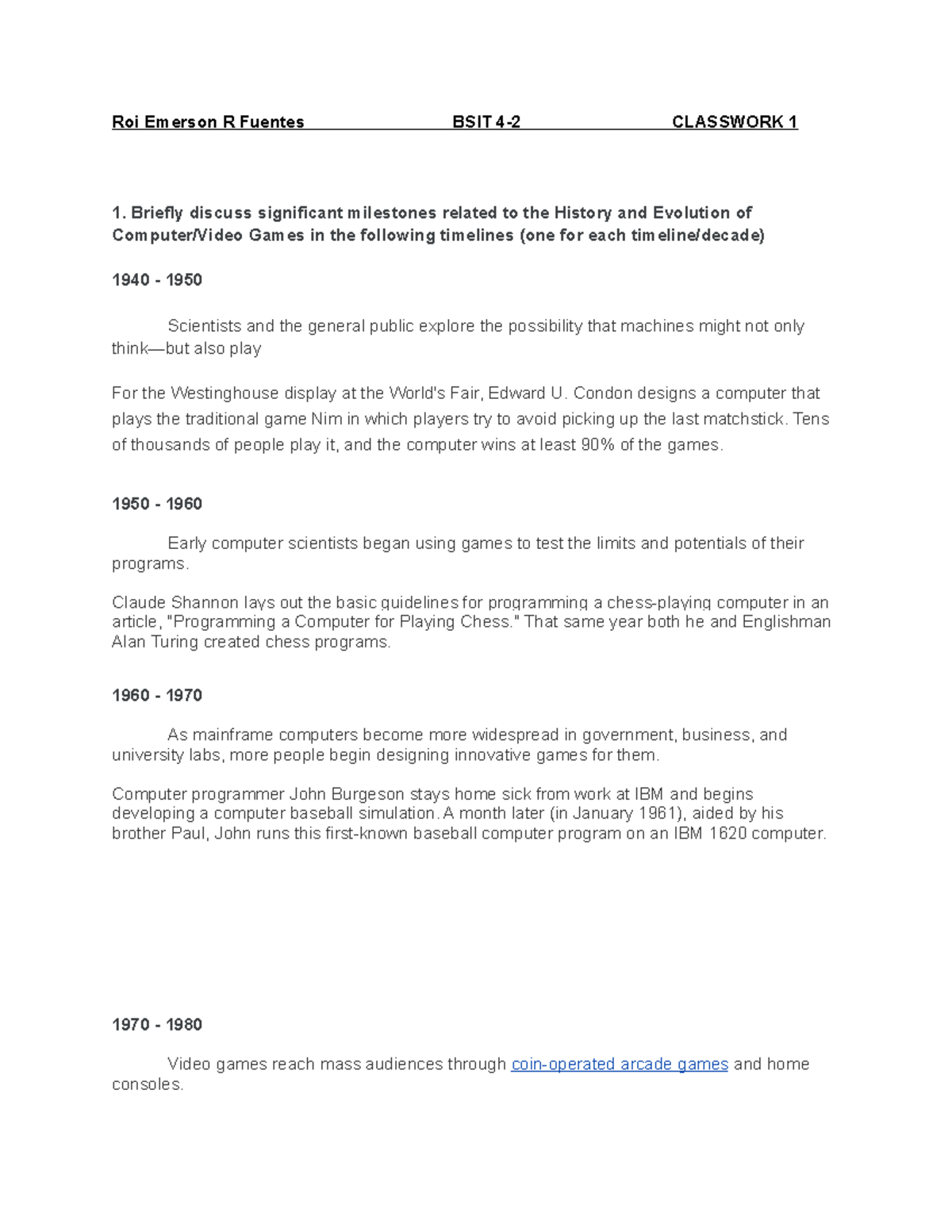 History and Evolution of Video Games - Roi Emerson R Fuentes BSIT 4-2 ...