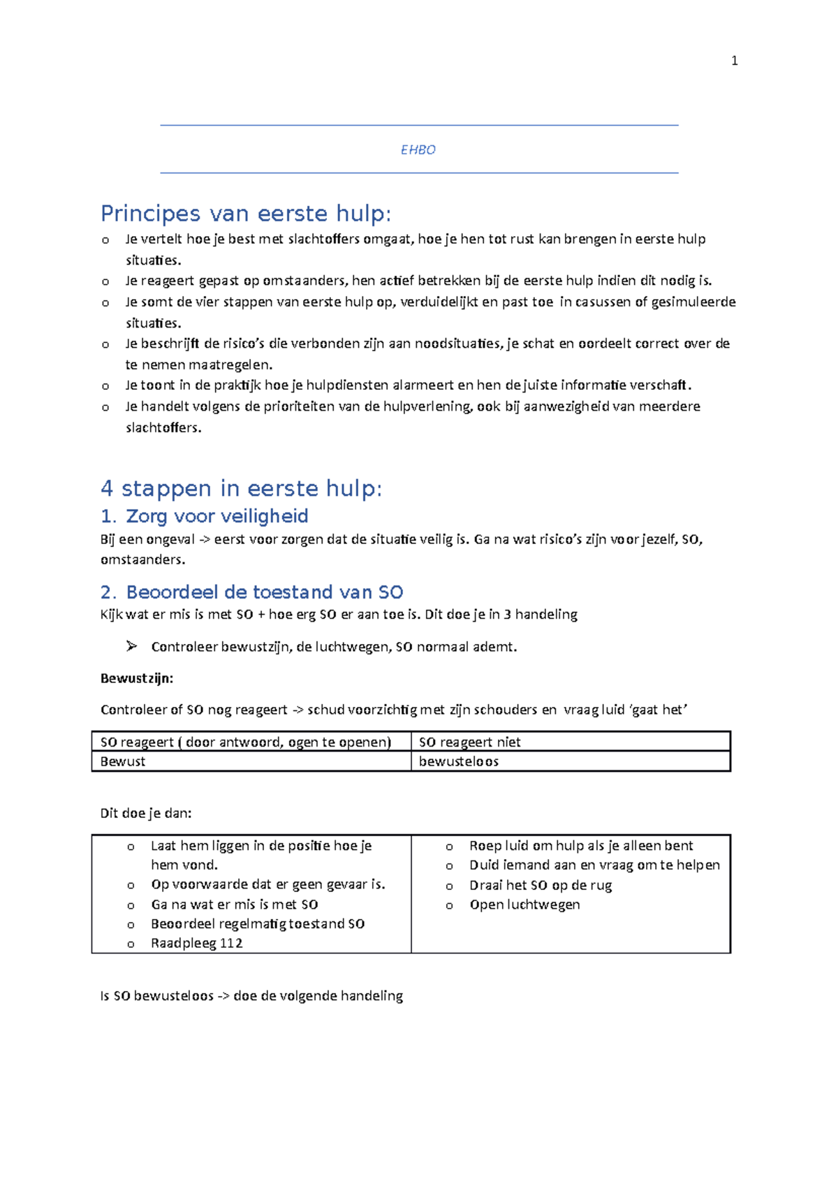 EHBO - samenvatting EHBO - EHBO Principes van eerste hulp: o Je vertelt ...