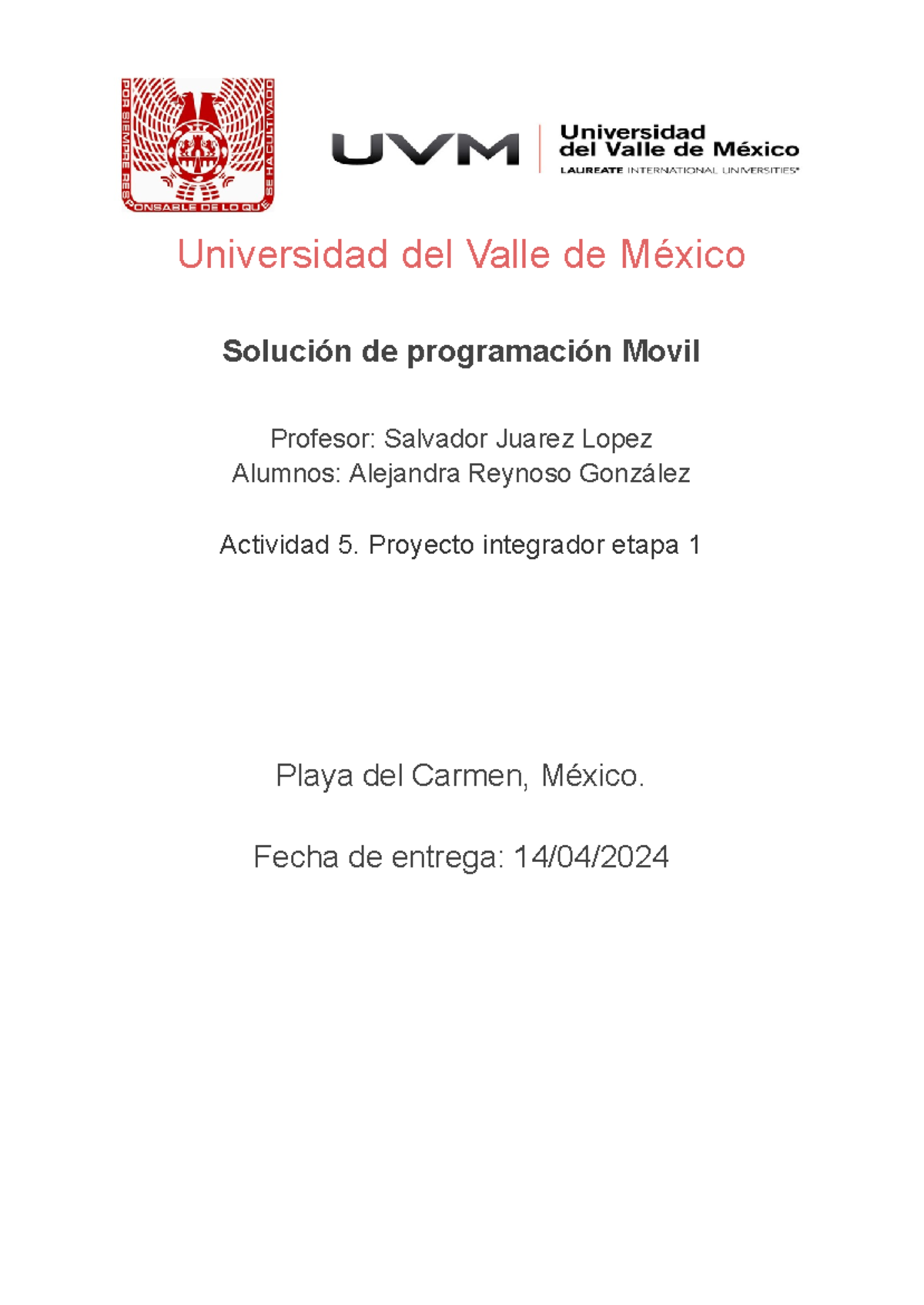 Soluciones de programación Movil- proyecto integrador - Universidad del Valle de México Solución ...
