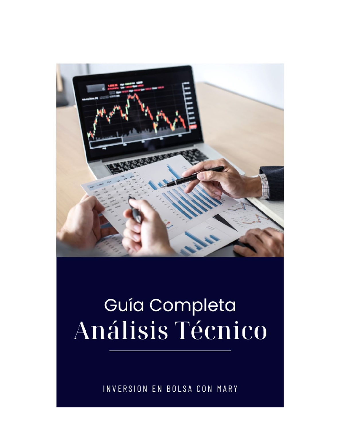 Guía Completa Análisis Técnico - ¿Qué es el análisis Técnico? El análisis técnico es un método ...
