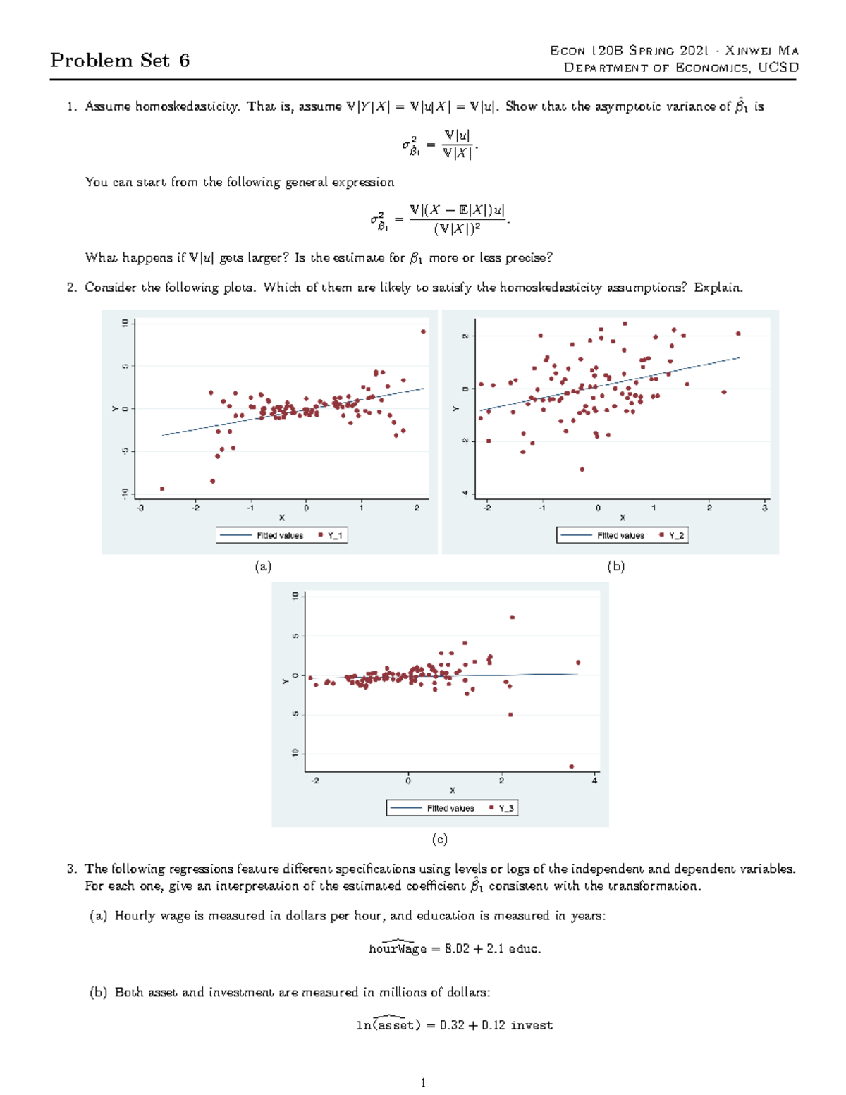 Problem Set-6 - That is, assume V[Y |X] = V[u|X] = V[u]. Show that the asymptotic variance of ˆβ ...