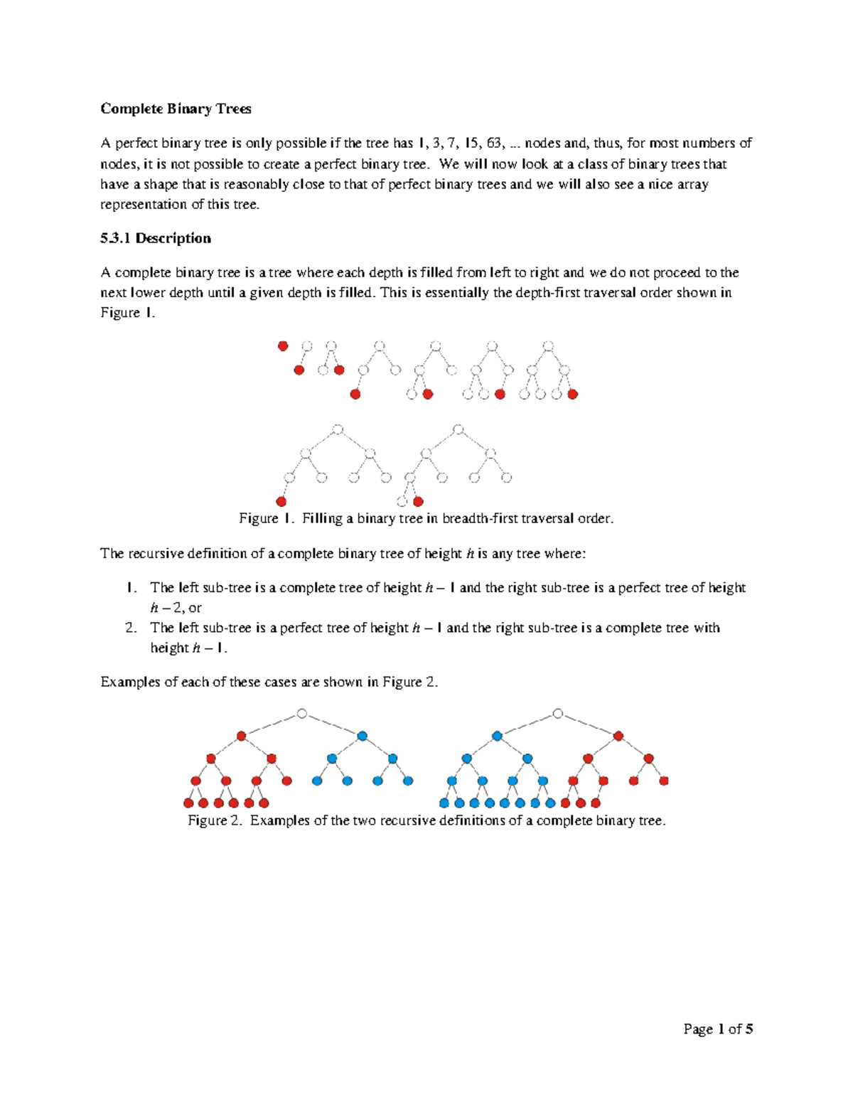 Complete Binary Trees - .. nodes and, thus, for most numbers of nodes, it is not possible to ...