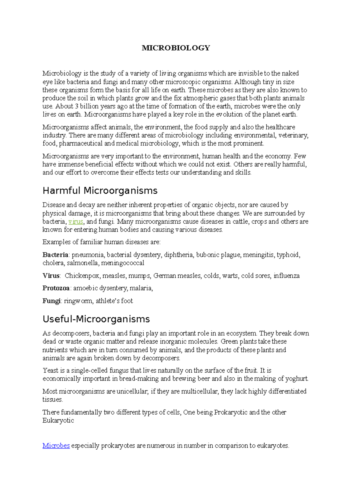 Microbiology - MICROBIOLOGY Microbiology is the study of a variety of ...